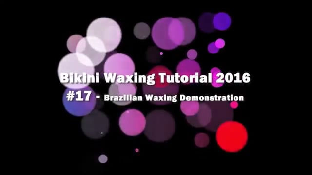 Bikini Waxing Brazilian Tutorial 2016 p14.mp4