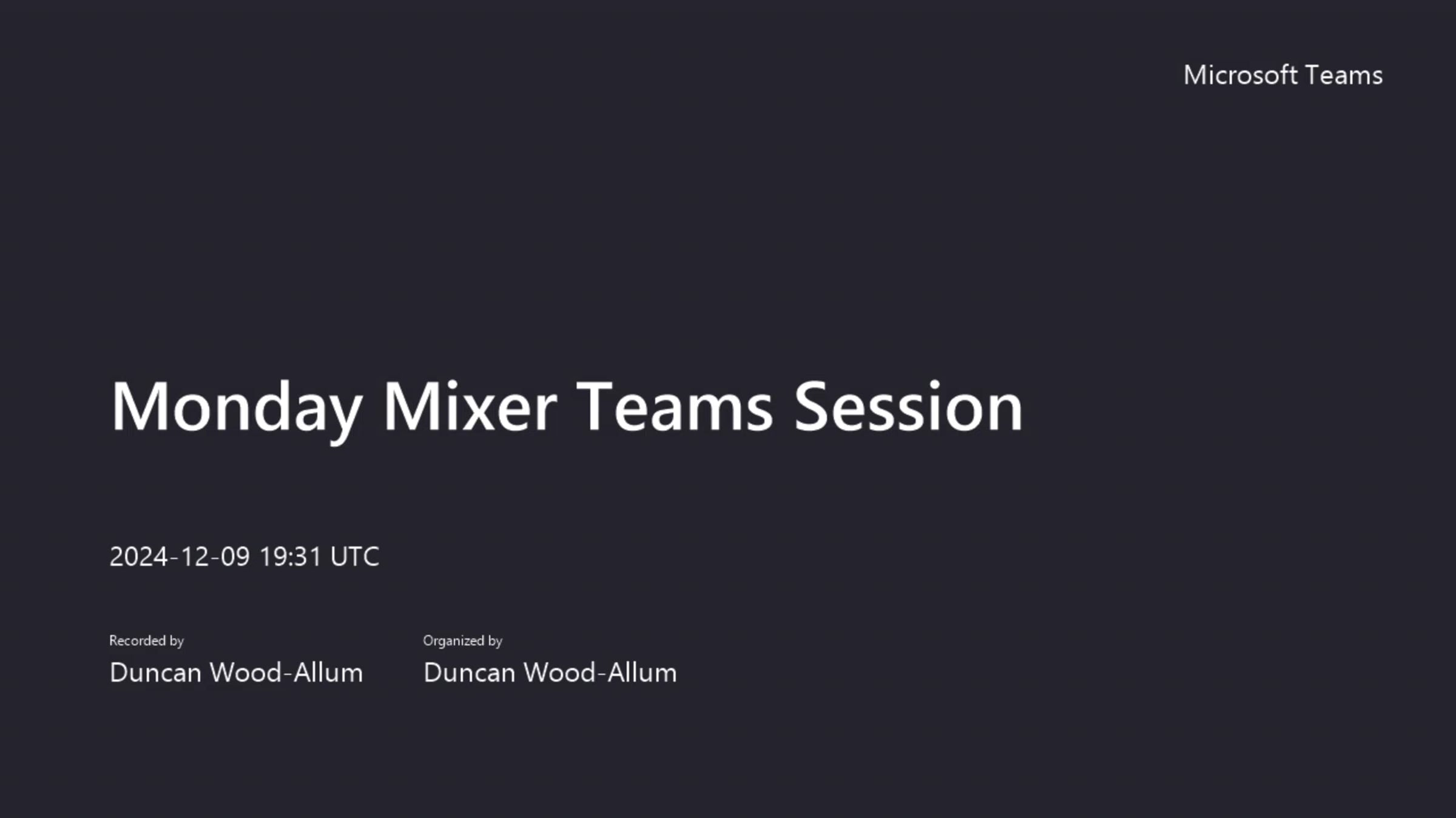 Monday Mixer Teams Session-20241209_193138-Meeting Recording