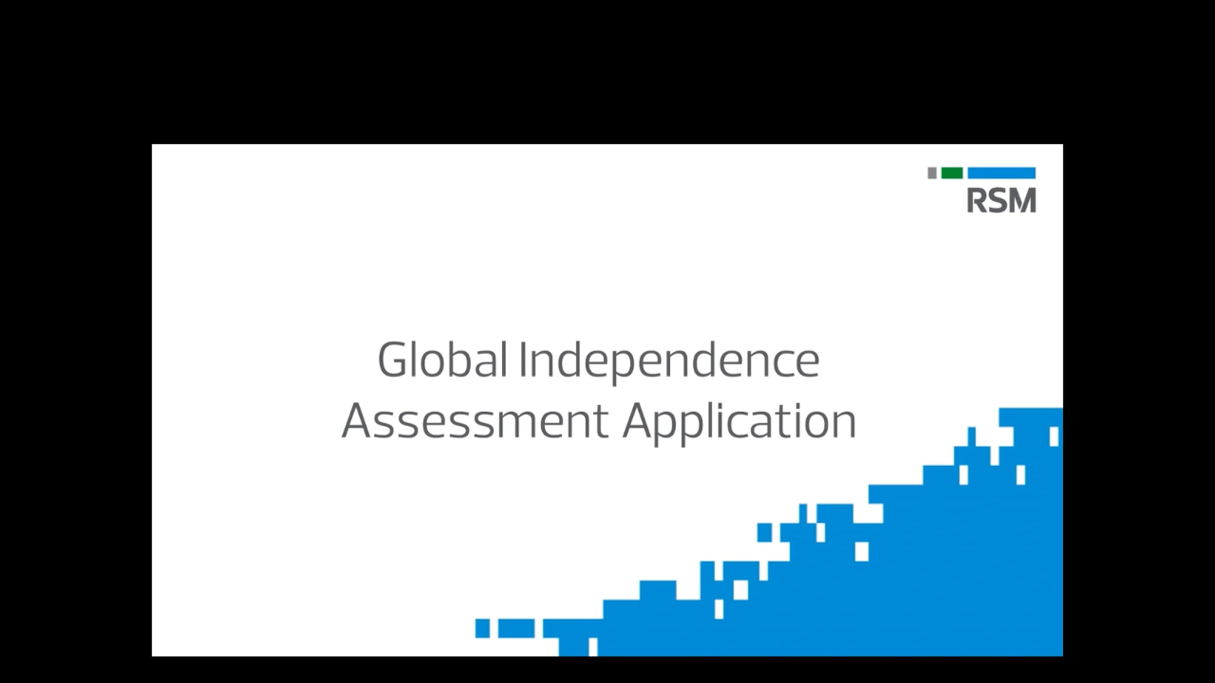1 - Global Independence Assessment Application webinar - December 2024