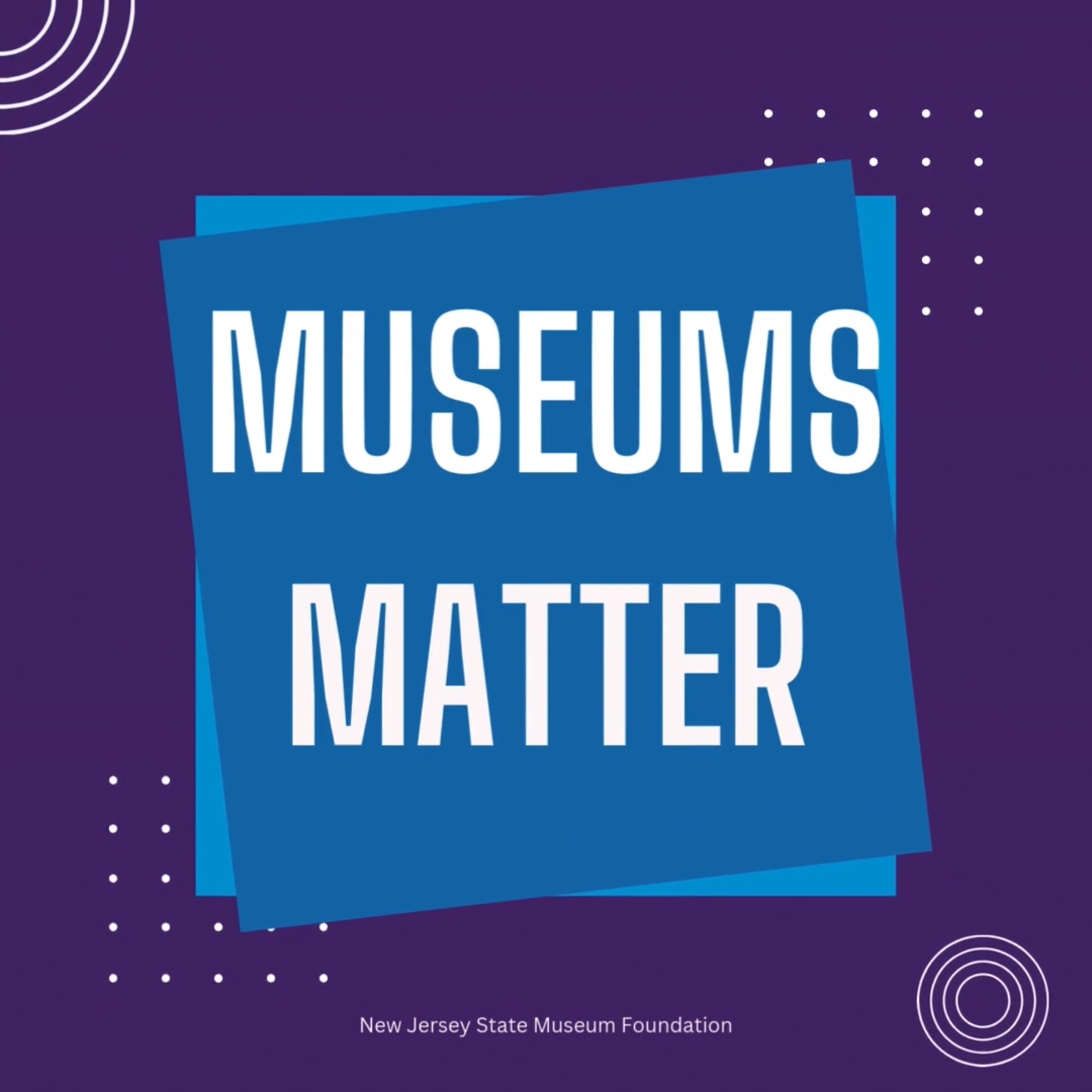 Museums Matter!