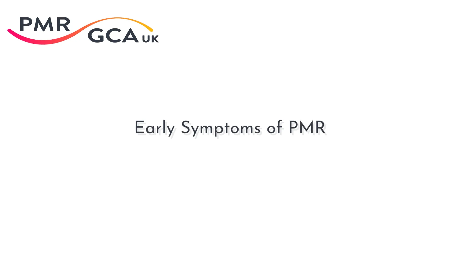 Early Symptoms of PMR