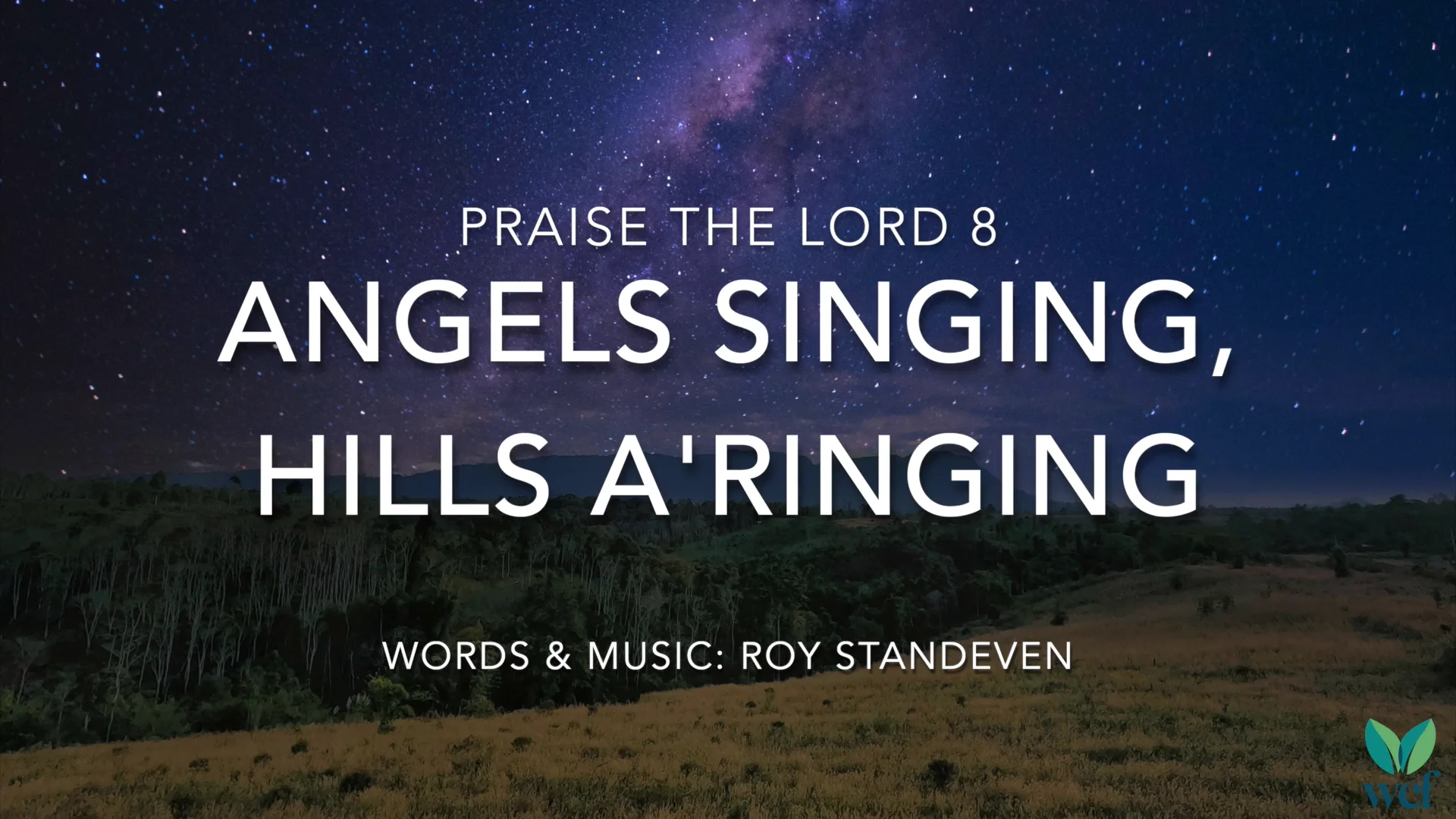PTL 8 - Angels singing, hills a'ringing