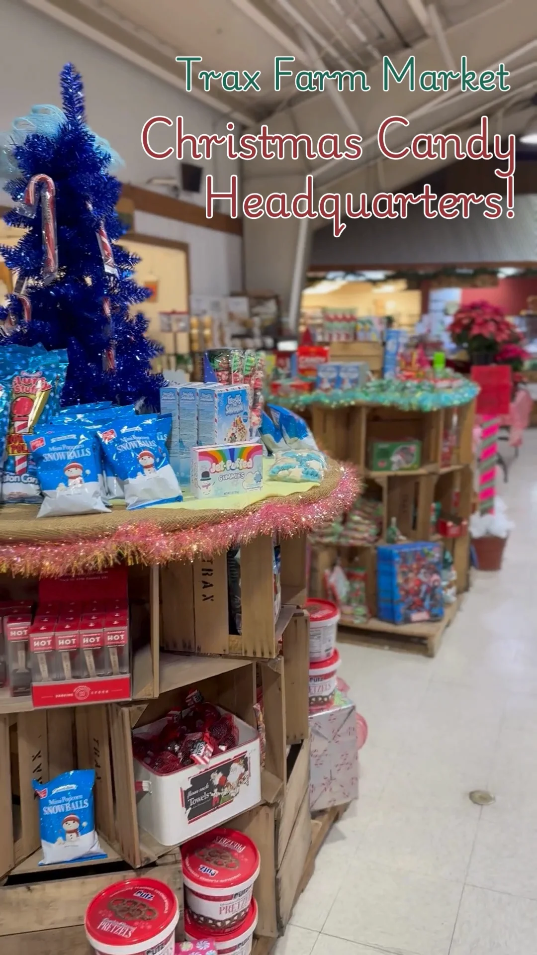 Trax Farm Market Christmas Candy Headquarters