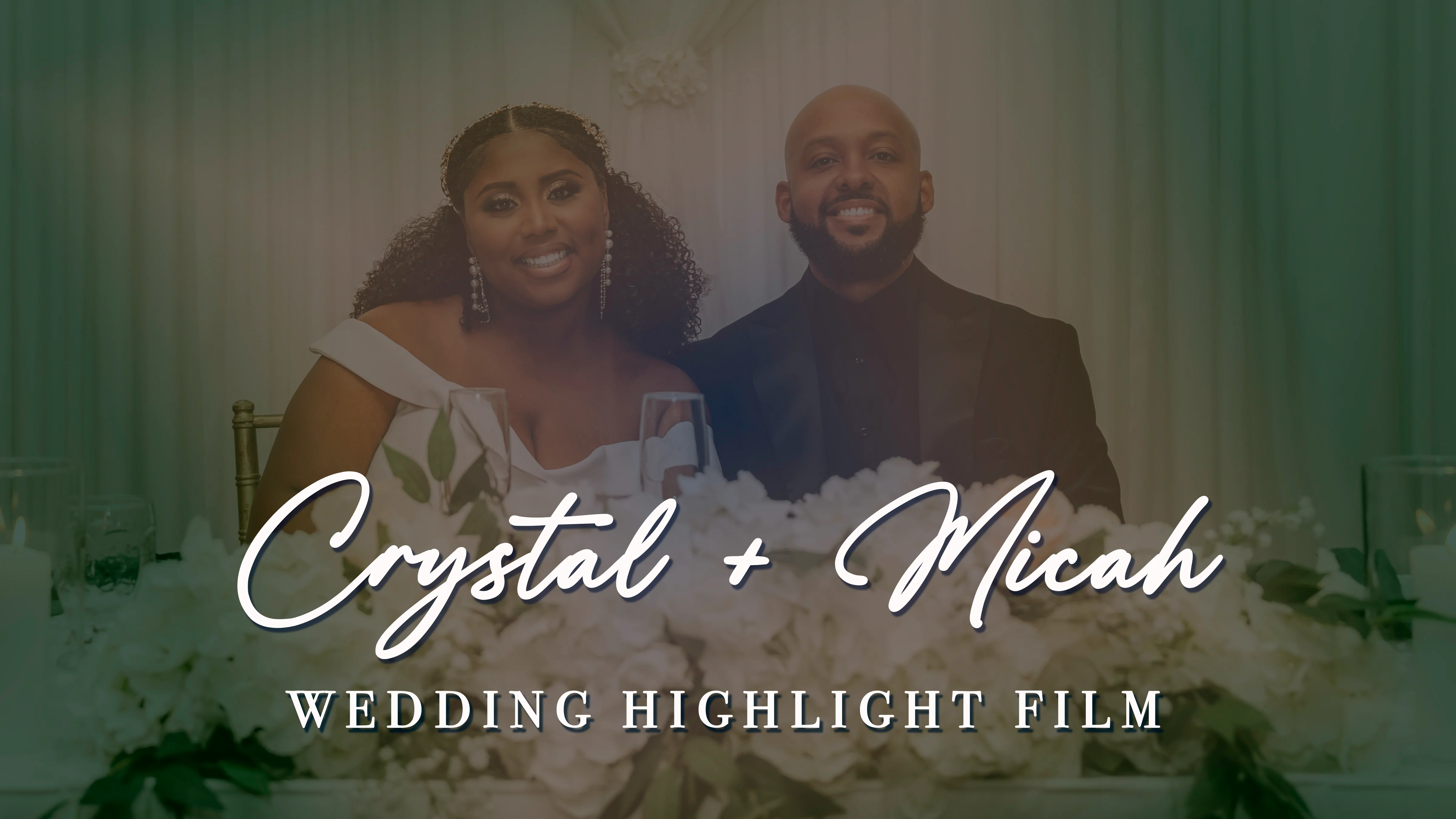 Crystal + Micah Wedding Highlight Film