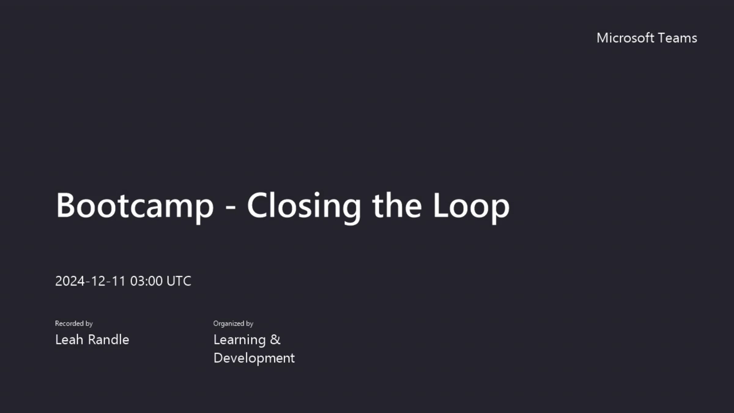 Bootcamp - Closing the Loop Training
