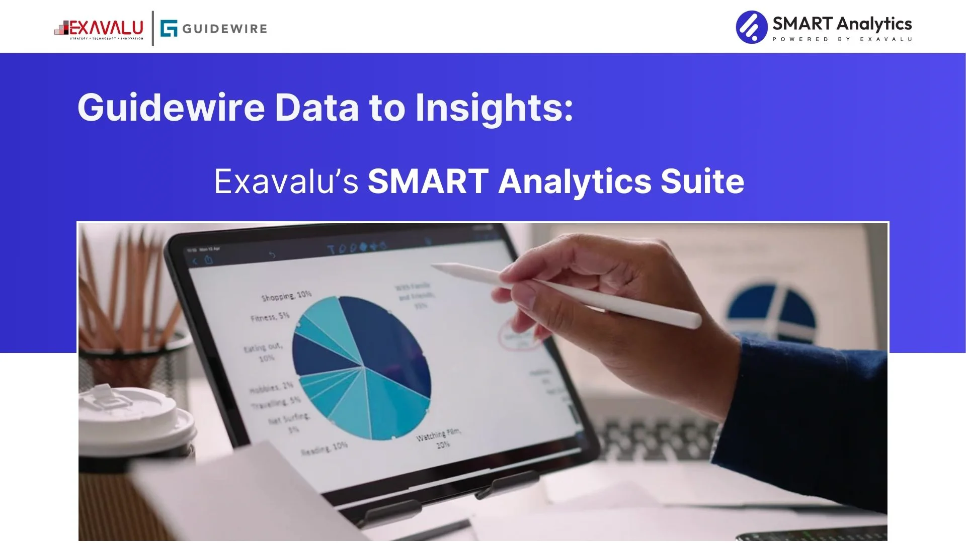 Exavalu’s SMART Analytics & BI Accelerator solutions