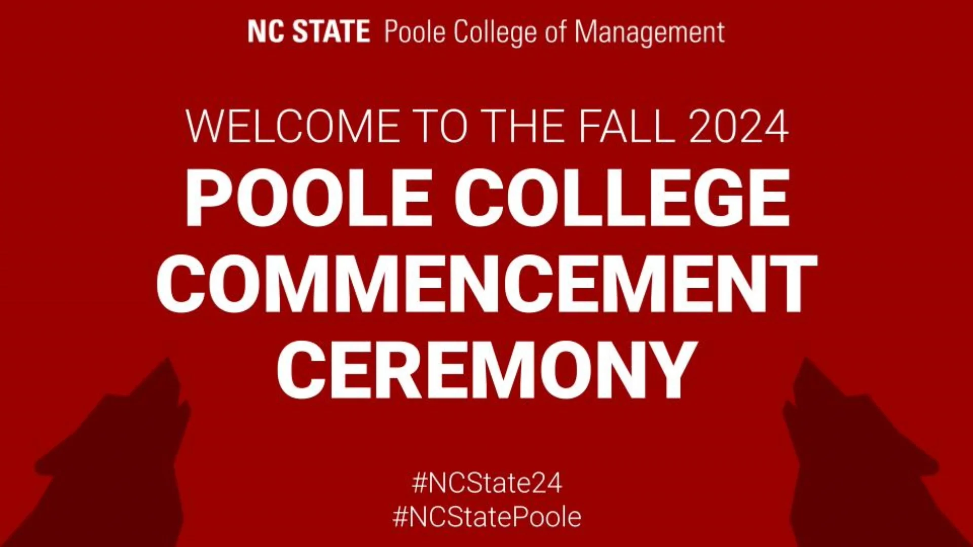 Poole College Of Management Fall 2024 Commencement (December 12th, 2024)