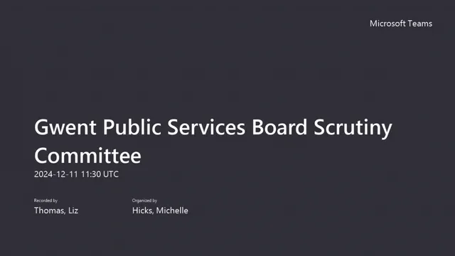 BGCBC Gwent Public Services Board Scrutiny Committee - 11 December 2024