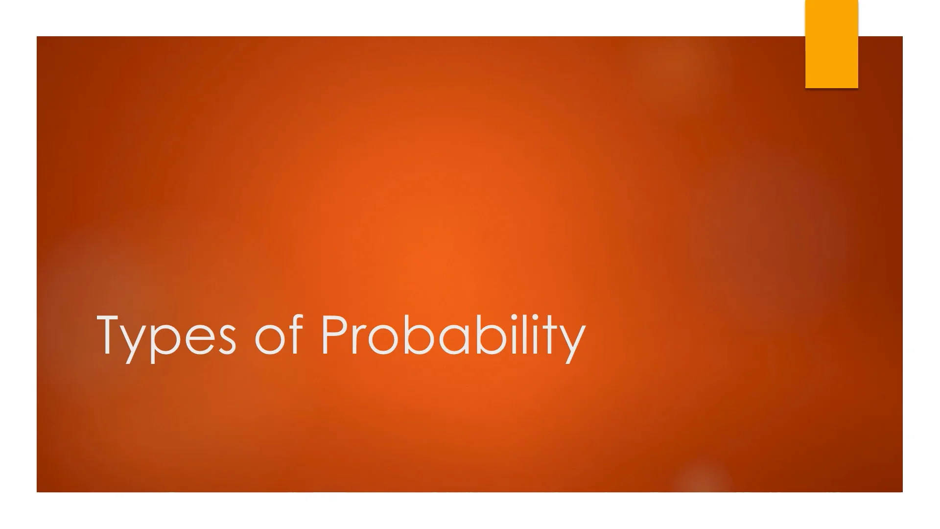 MATH106 Types of Probability