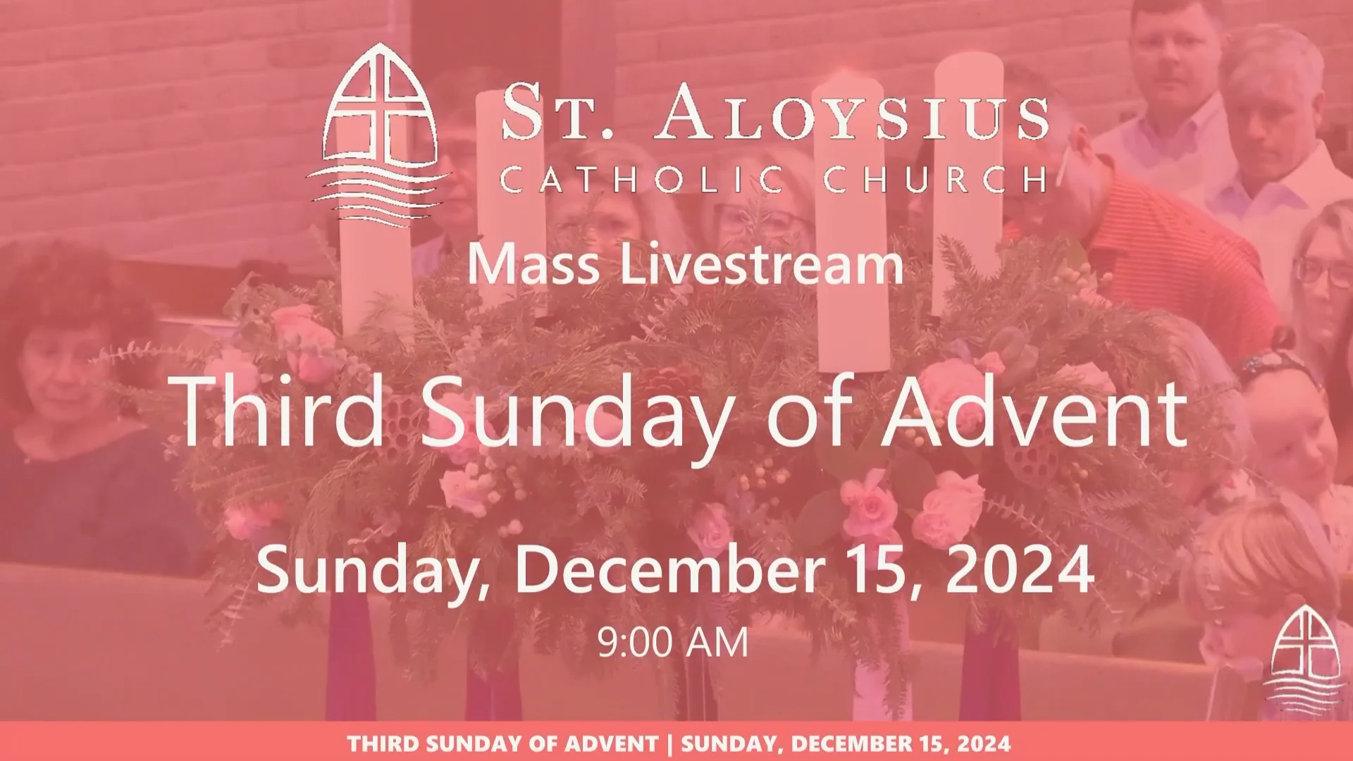 December 15, 2024, Third Sunday of Advent, 9:00 AM Mass (Copy)