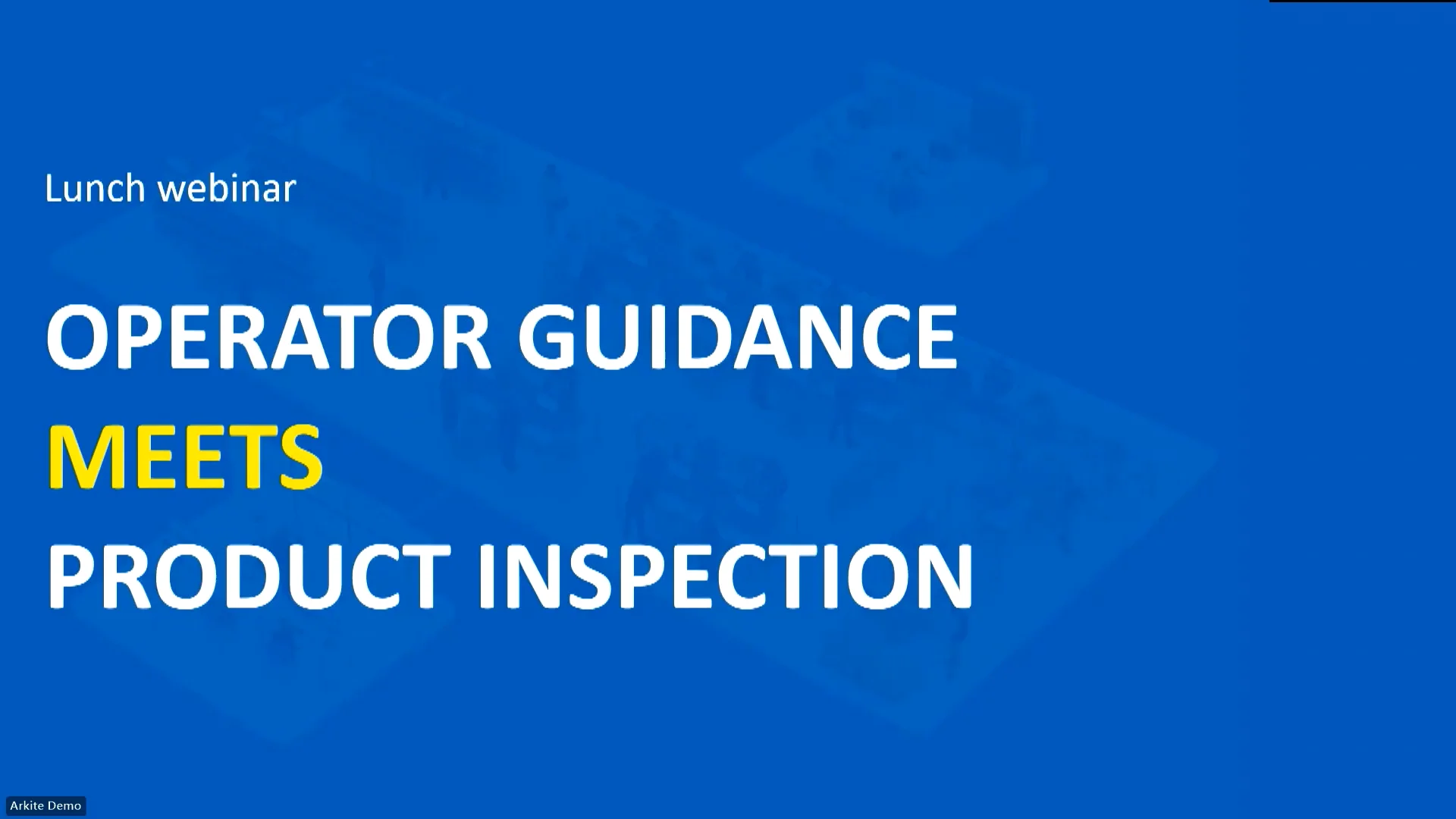 Webinar recording - Operator Guidance meets product inspection