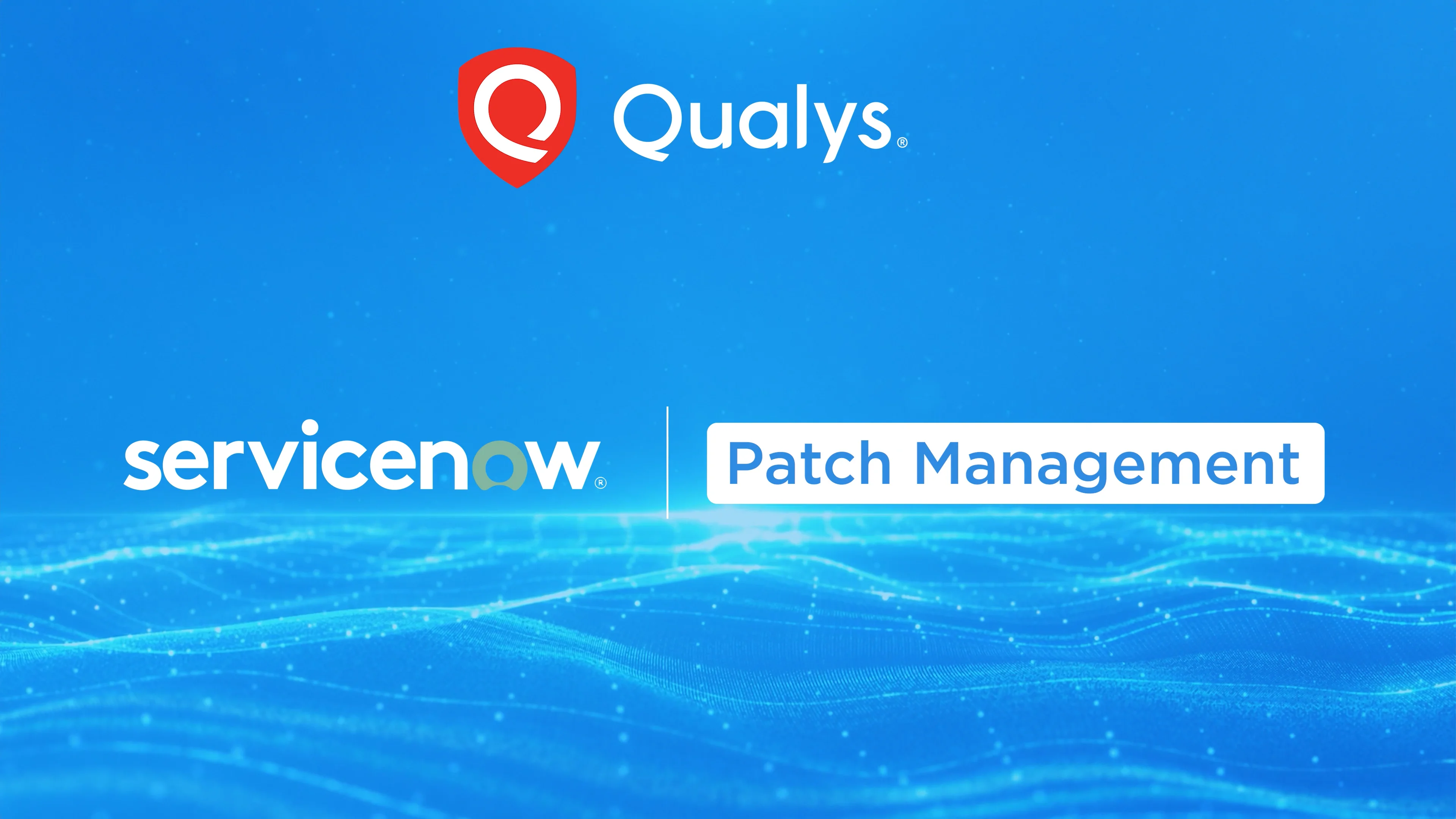 Qualys VMDR for ITSM - Integrated Patch Management