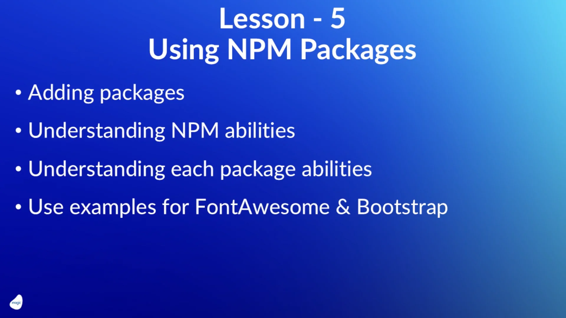 Magic Web Client Course - L5: Using NPM Packages