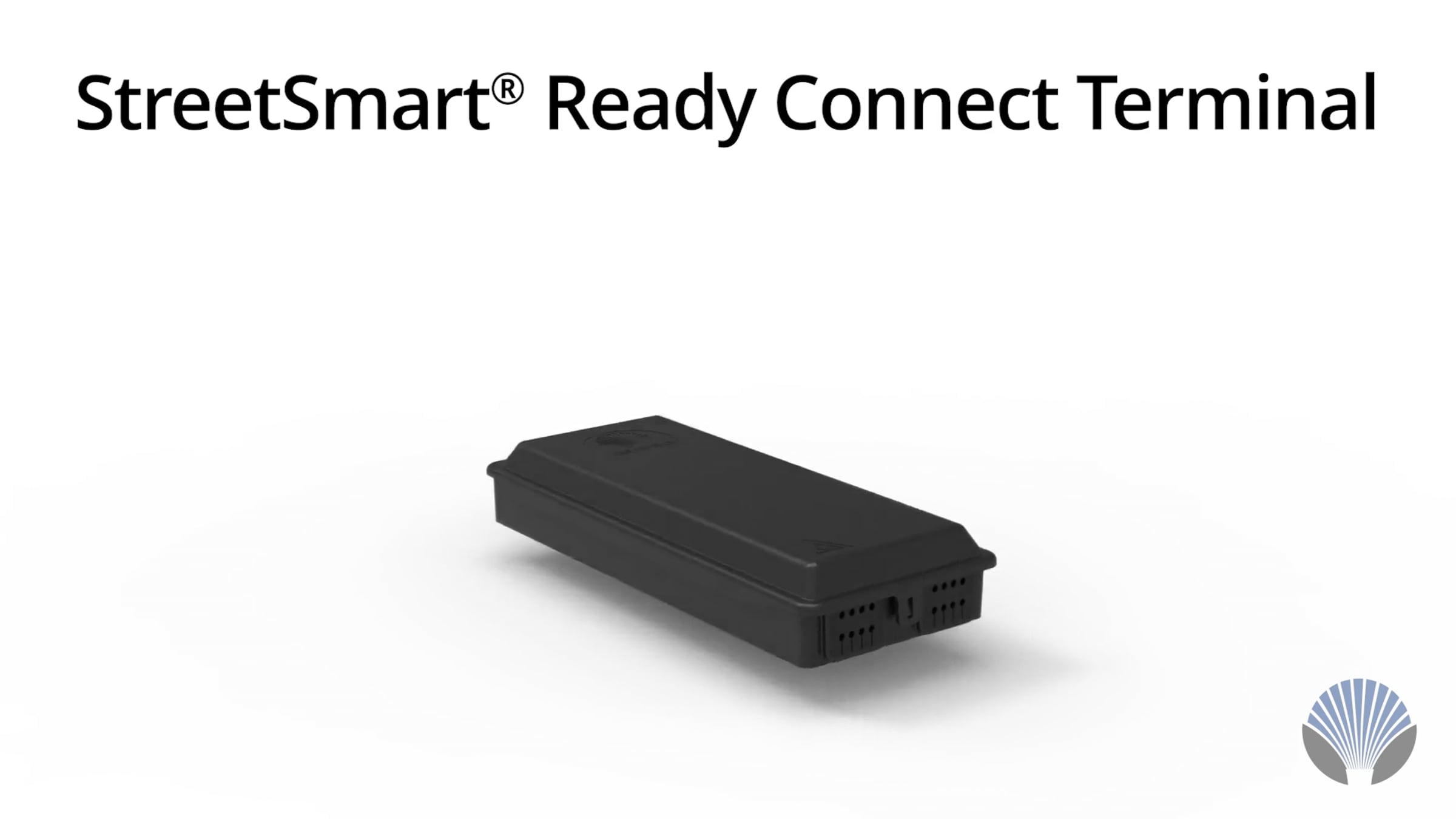 StreetSmart® Ready Connect Terminal