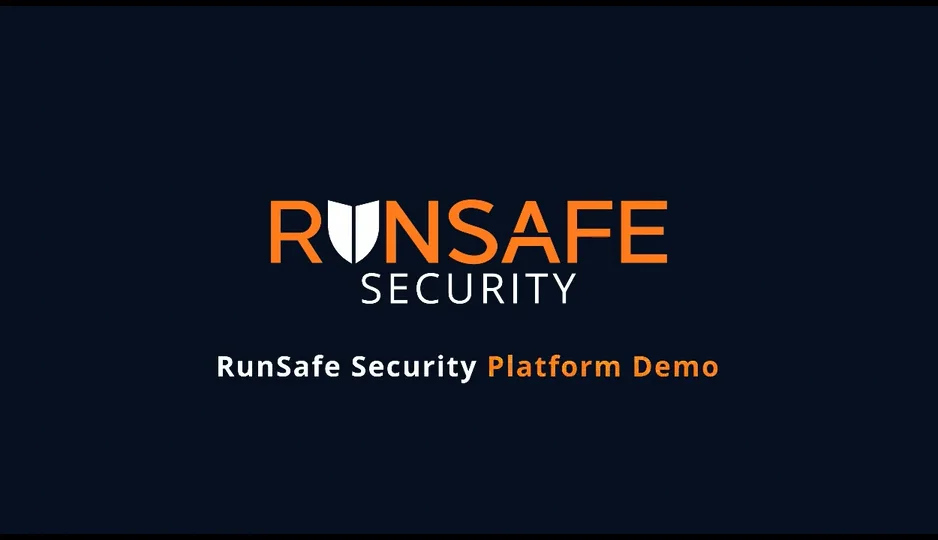 Introducing the RunSafe Security Platform – A Quick Demo