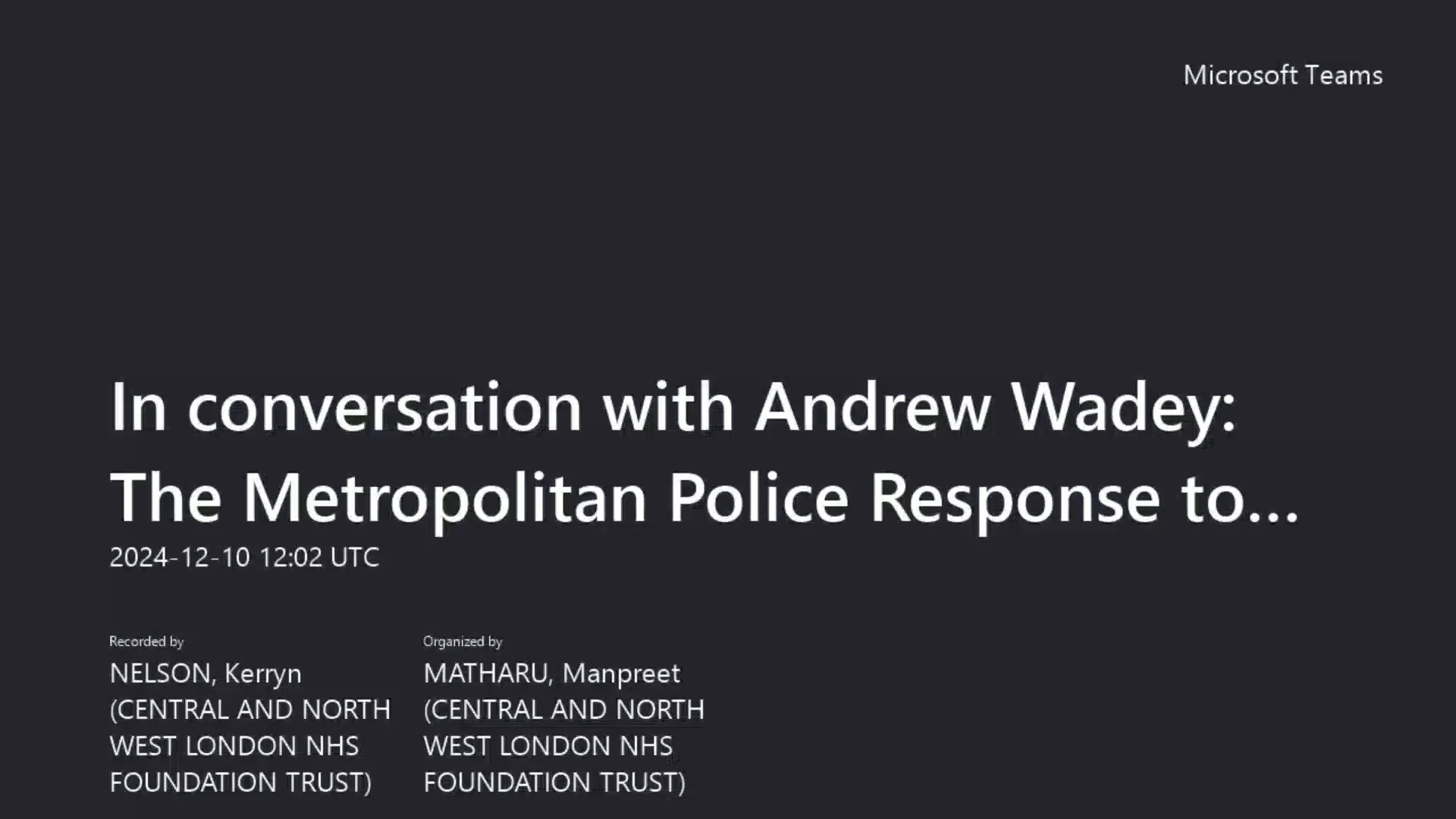 In conversation with Andrew Wadey_ The Metropolitan Police Response to ...