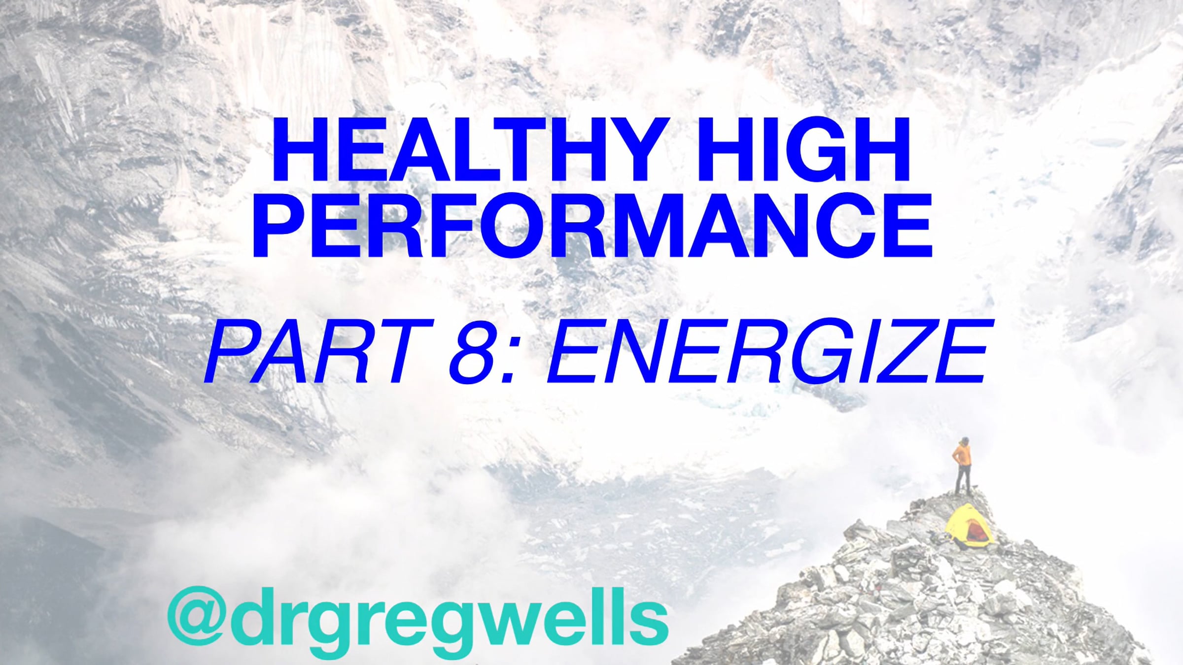 Healthy High Performance Part 8 - Energize and Balance