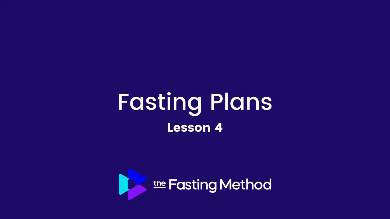 Free Challenge Lesson 4 Fasting Plans