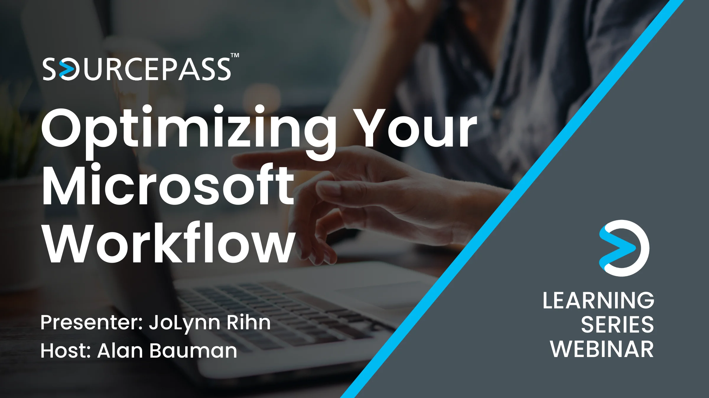 Optimizing Your Microsoft Workflow | A Learning Series Webinar by ...
