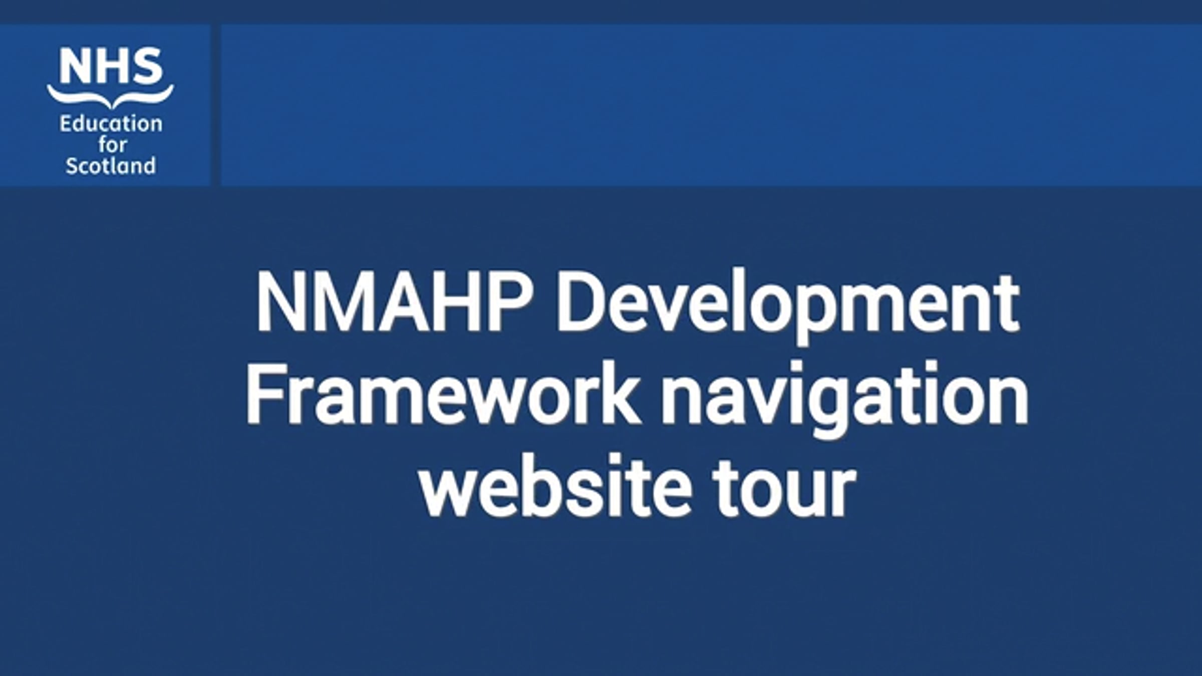 NMAHP Development Framework navigation website tour