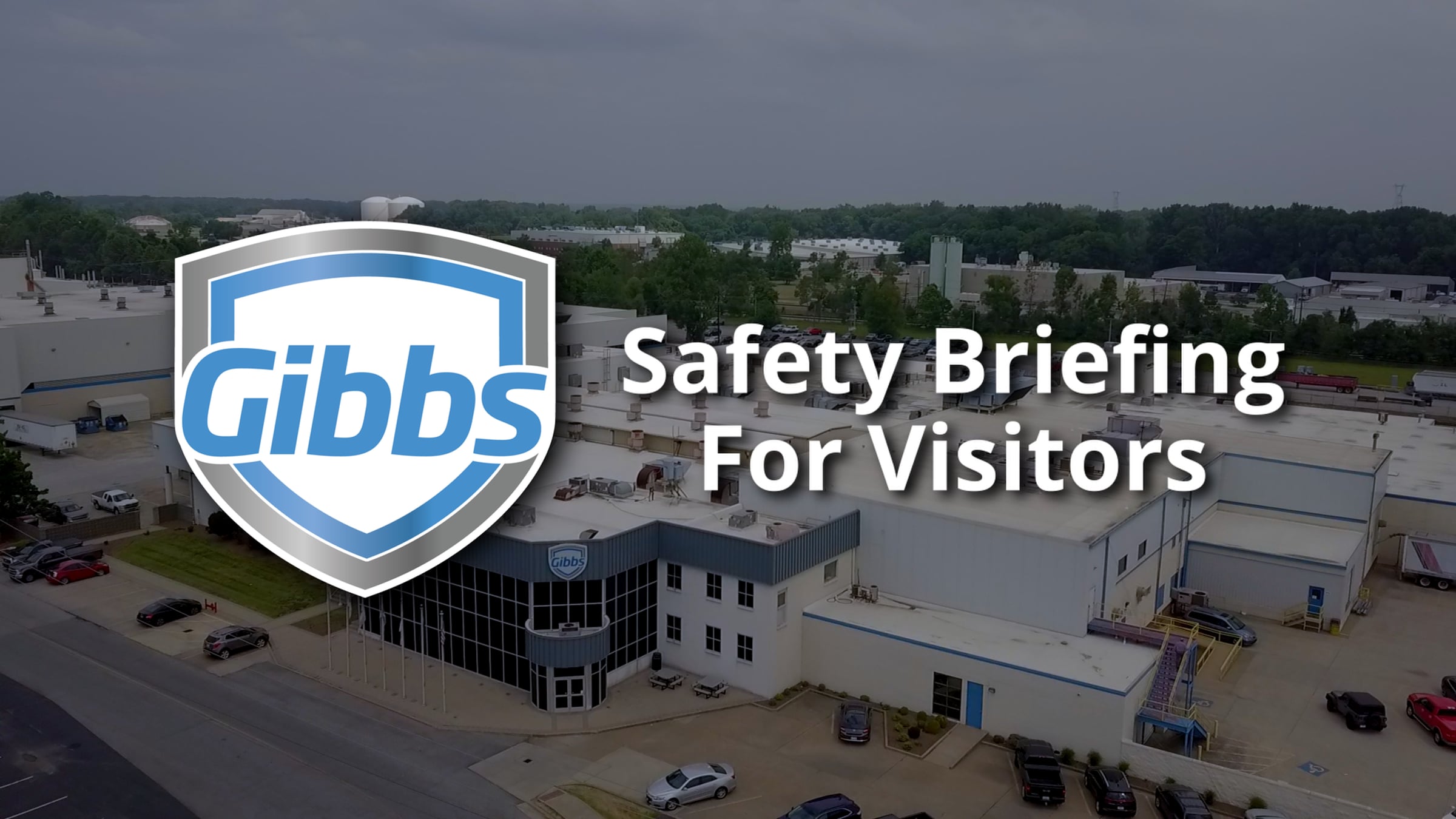 Gibbs Safety Briefing for Visitors