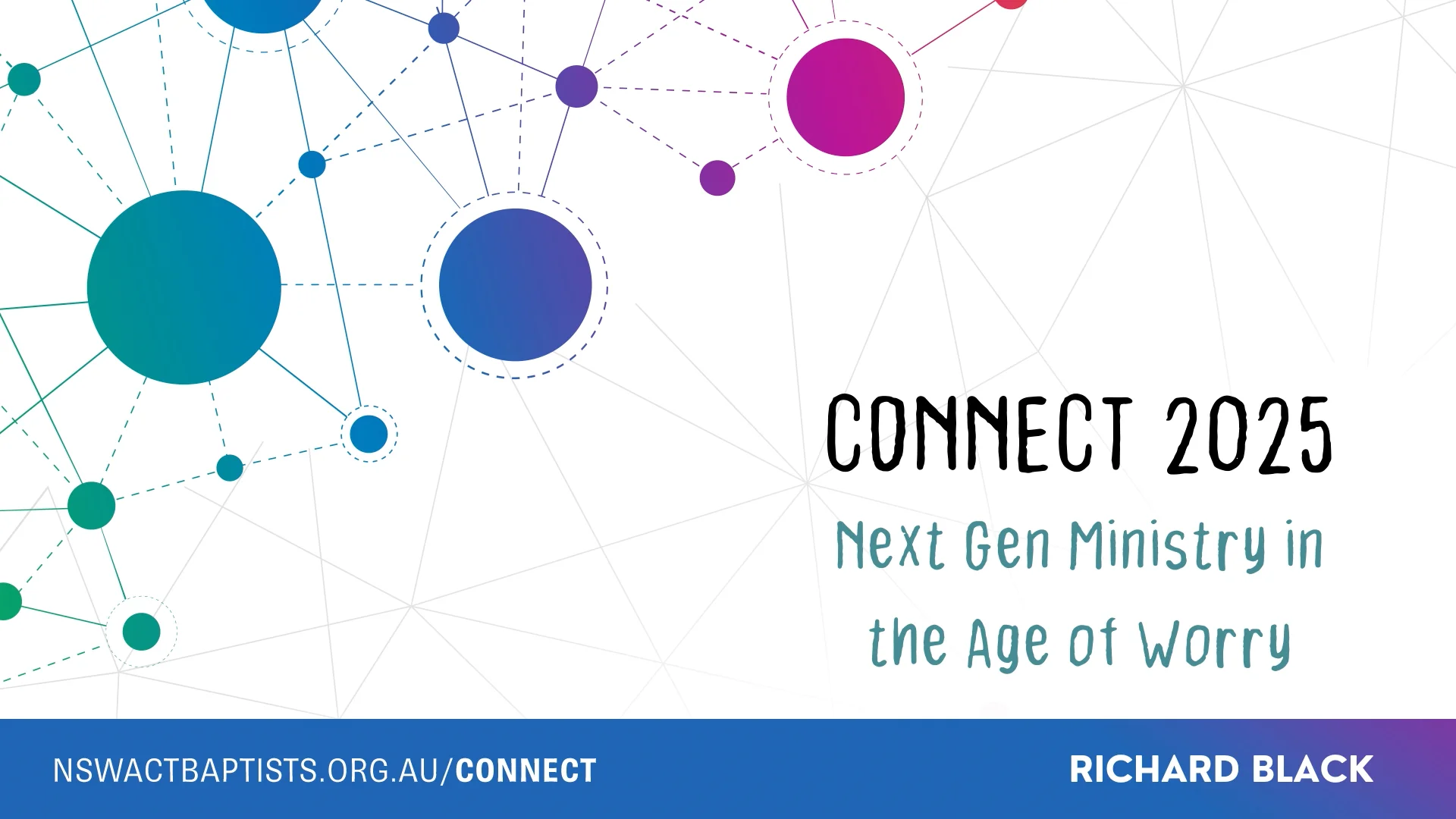 Connect 25 - Next Gen Ministry in the Age of Worry