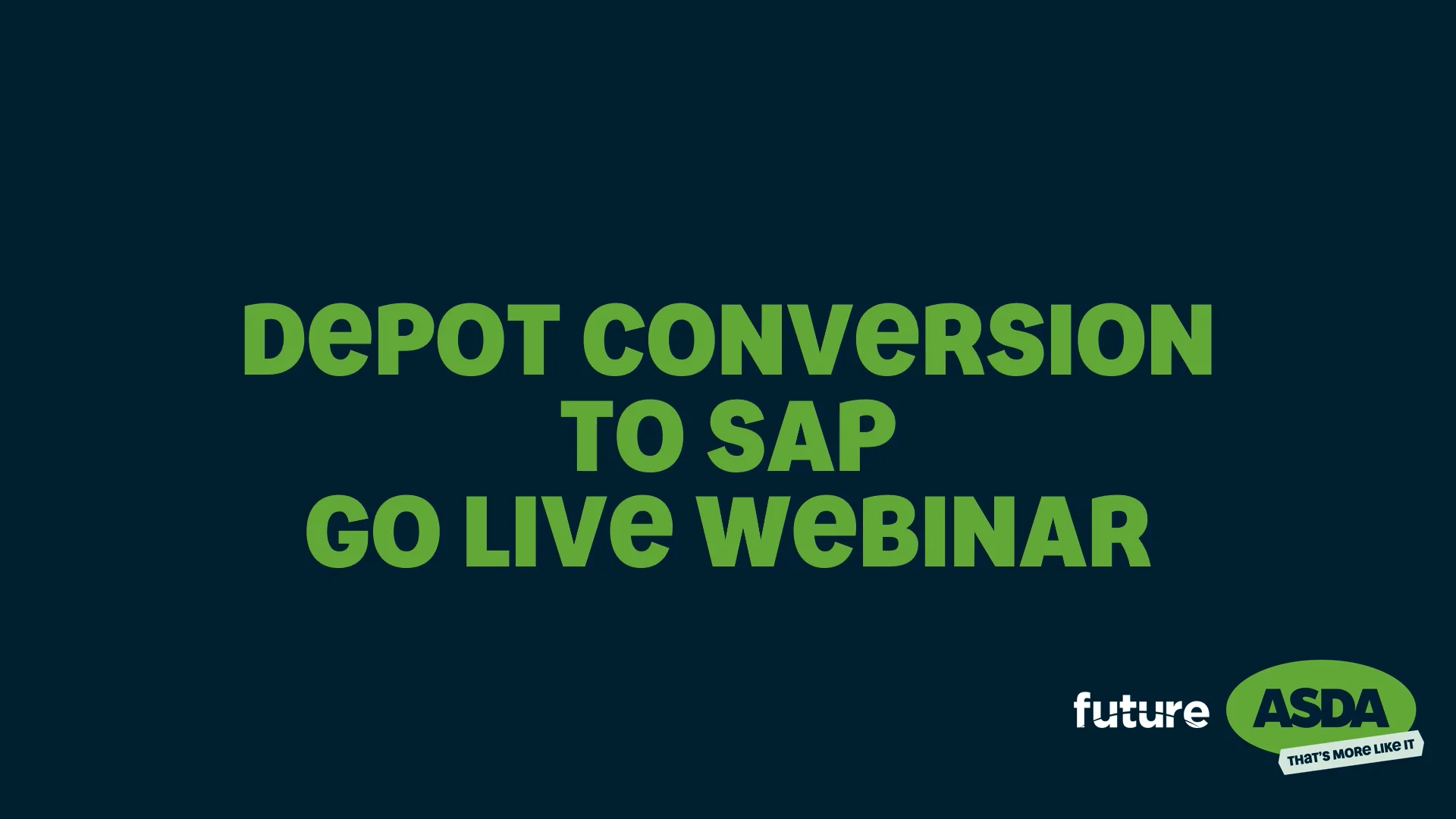 Depot SAP go live webinar Final Recording