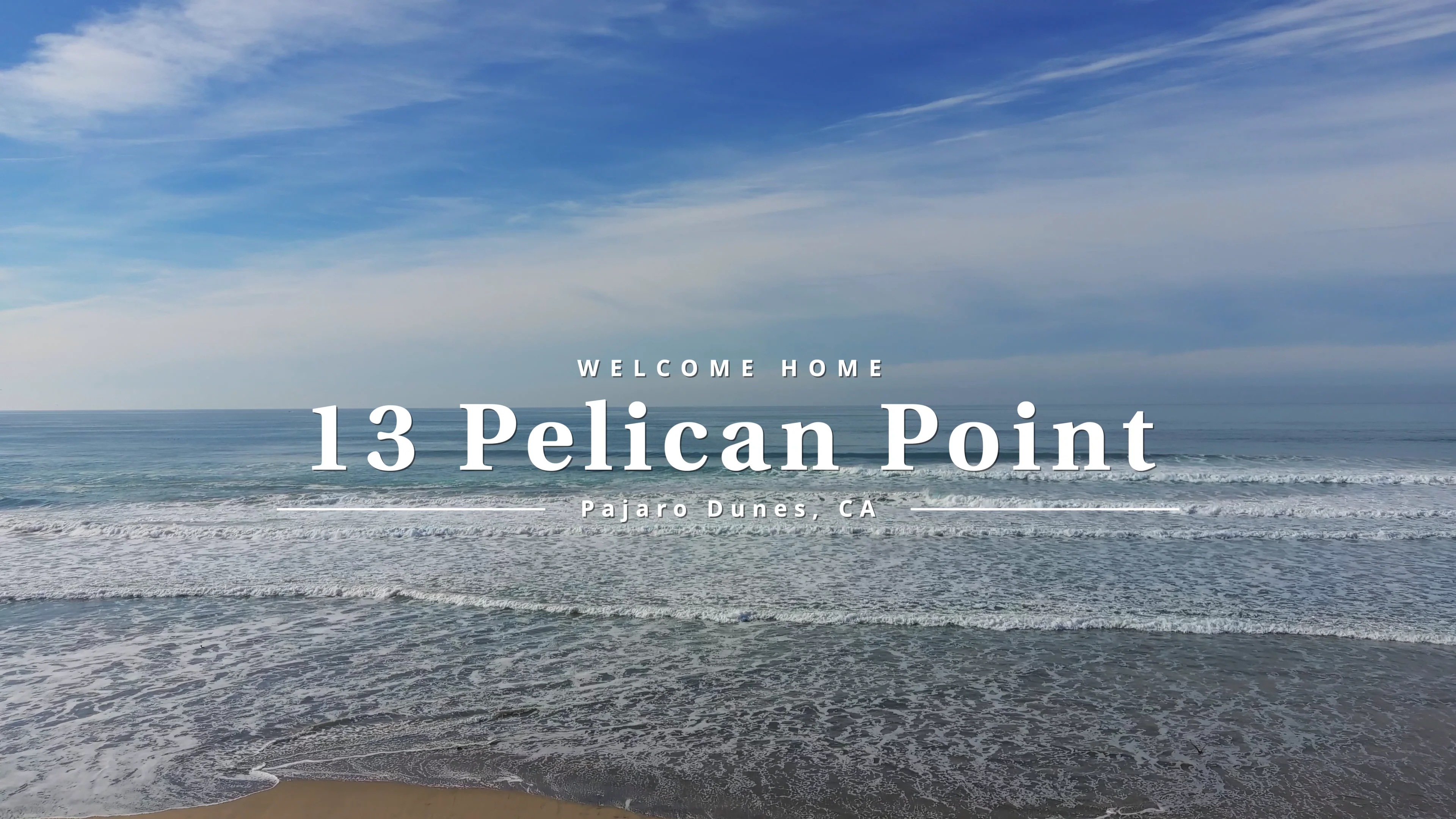 13 Pelican Point Pajaro Dunes, CA Presented By The Melanie and Natalia Team