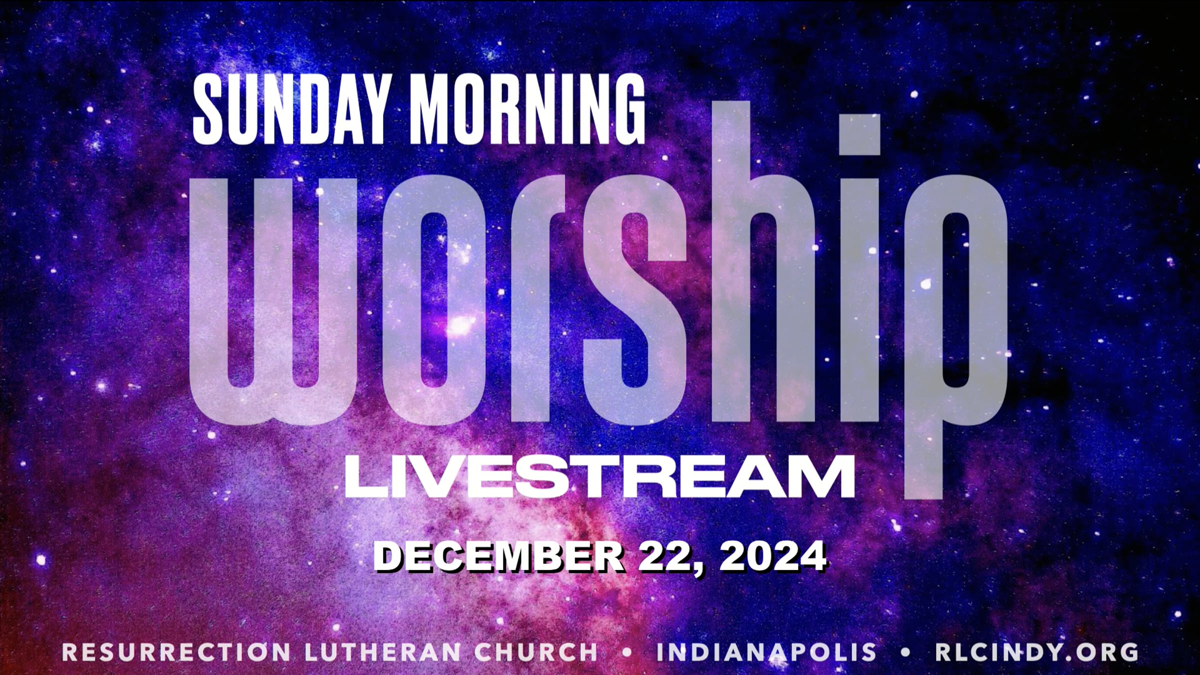 Resurrection Lutheran Church Sunday Morning Worship Livestream, Dec. 22 ...