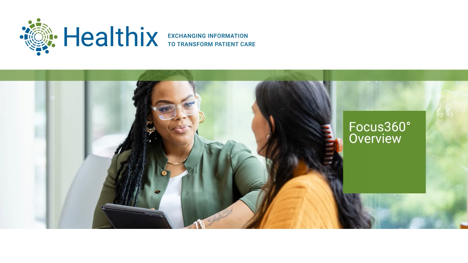 Healthix Focus360 Overview