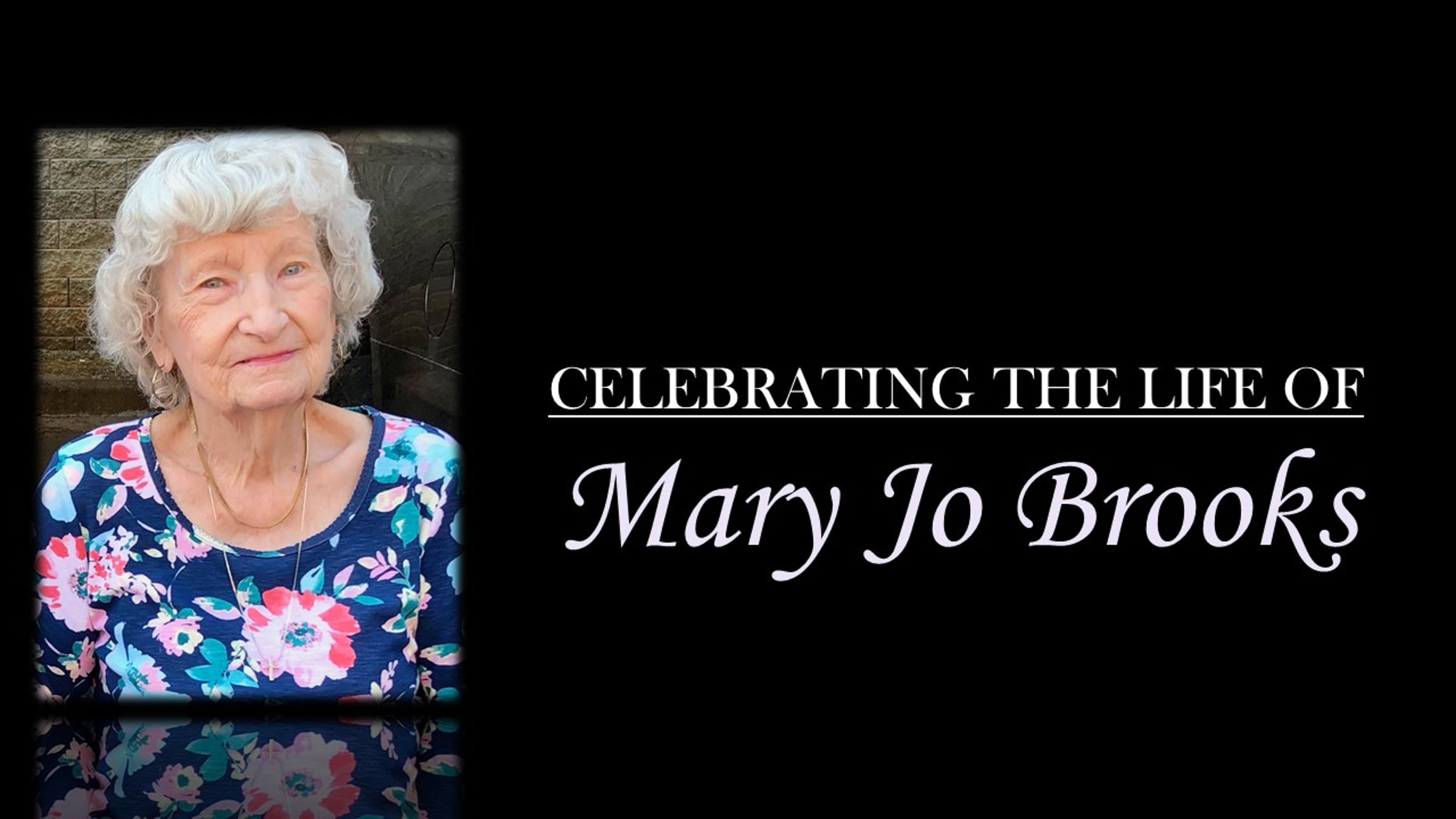 Celebrating the Life of Mary Jo Brooks