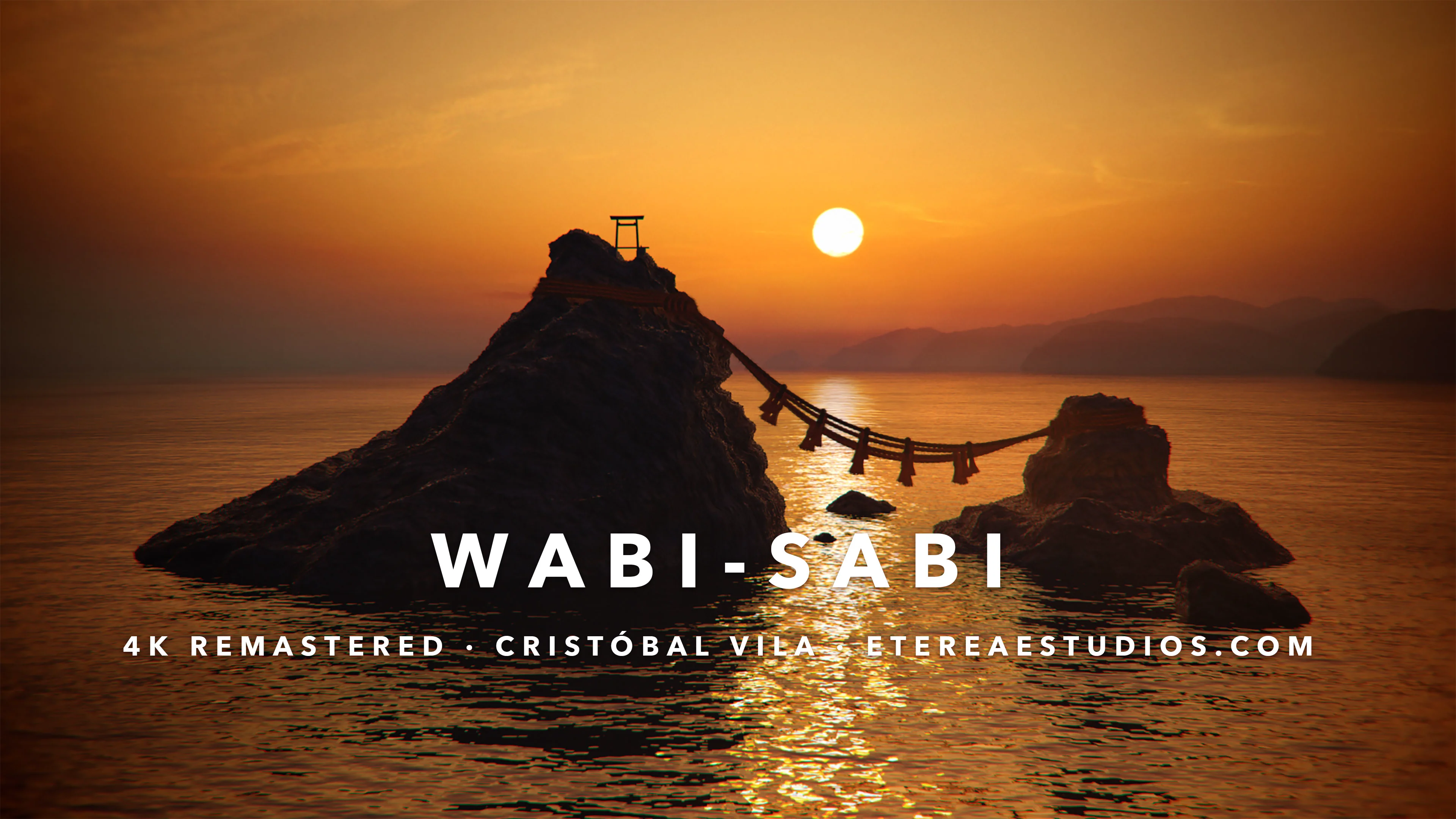 Wabi-Sabi - 4K Remastered