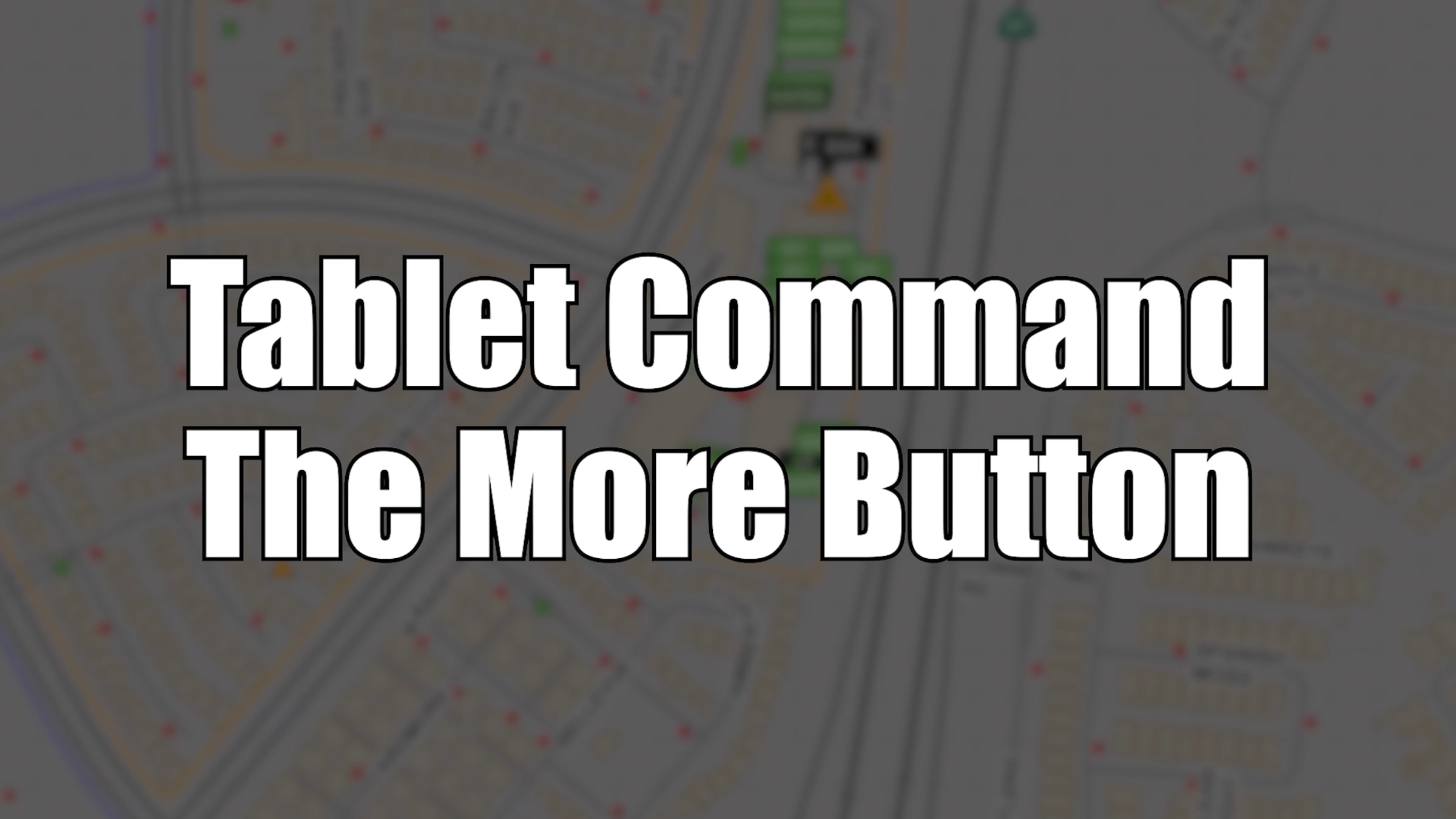 Tablet Command The More Button