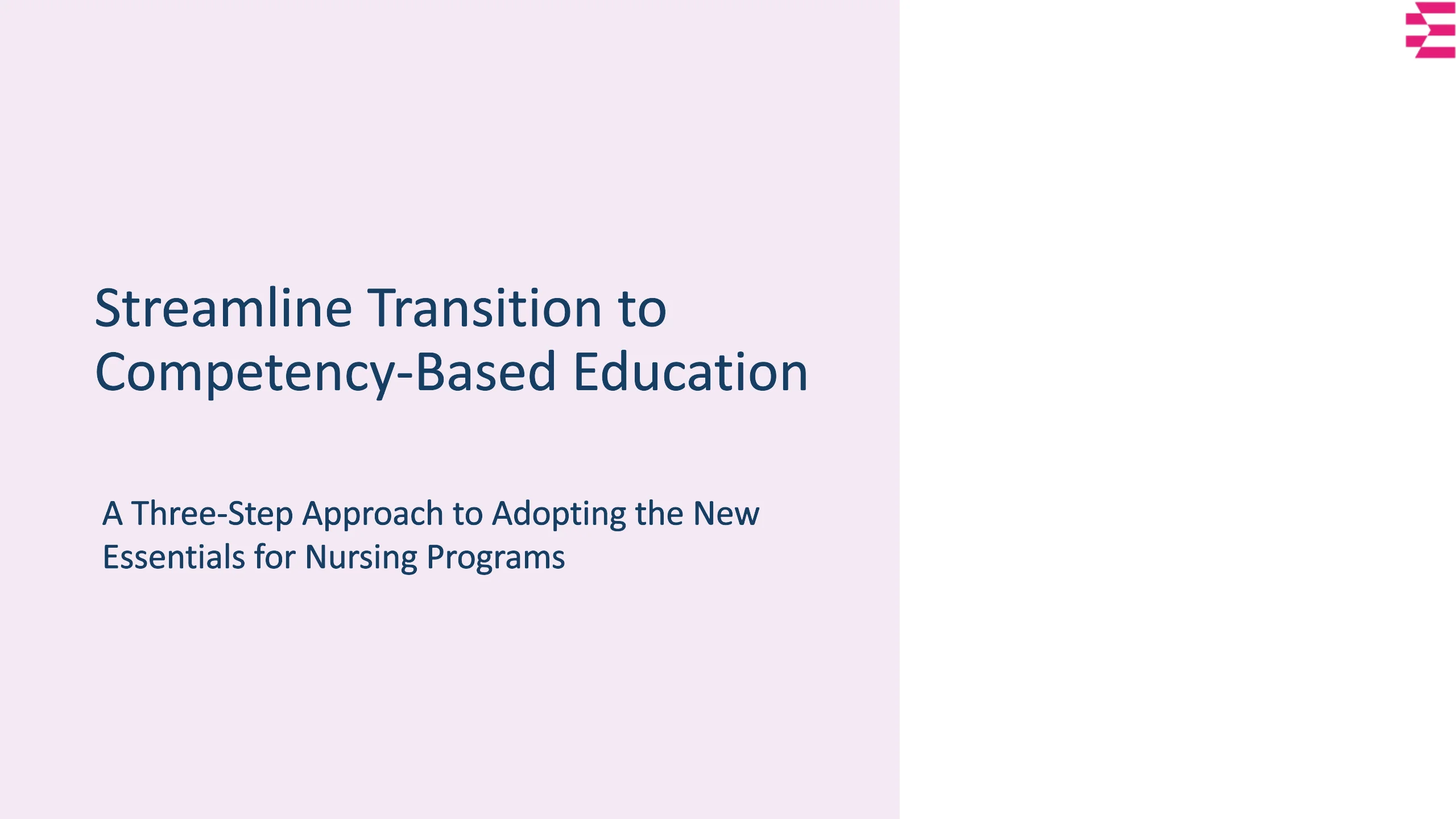Streamline Transition to Competency-Based Education