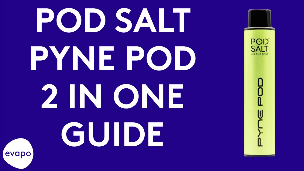 Pod Salt Pyne Pod 2 in One kit guide