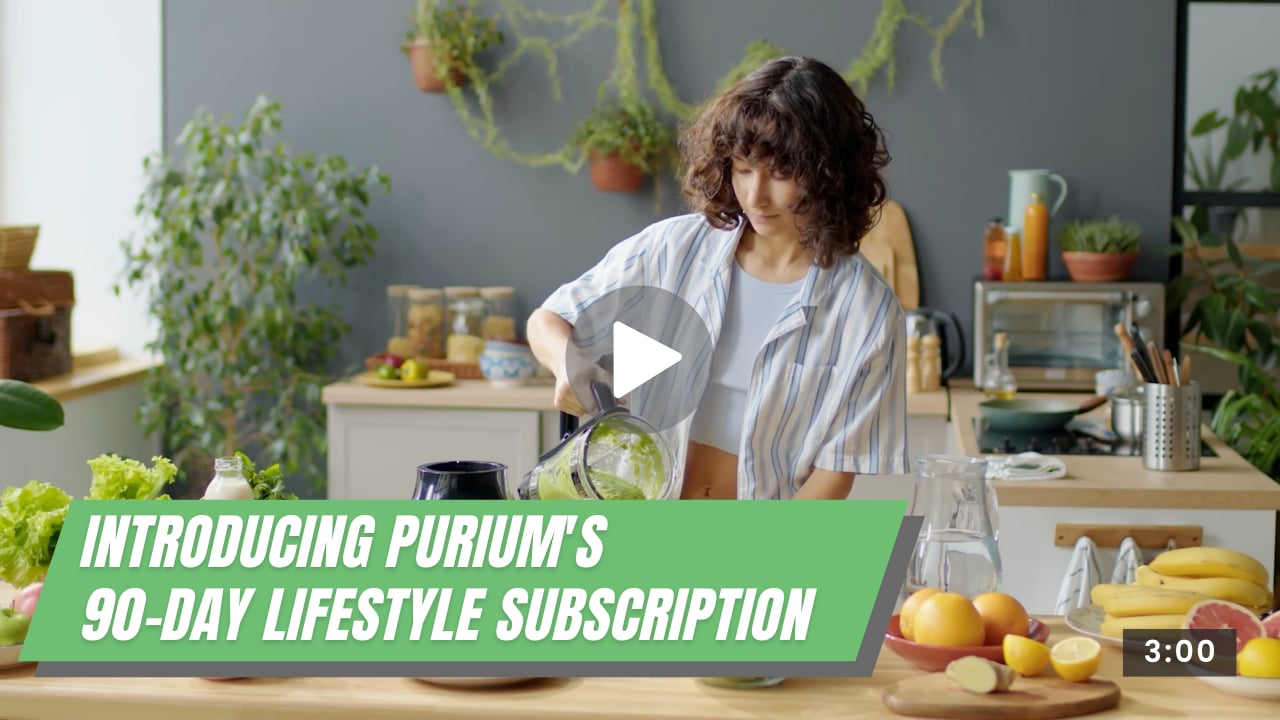 Introducing Purium's 90-Day Lifestyle Subscription