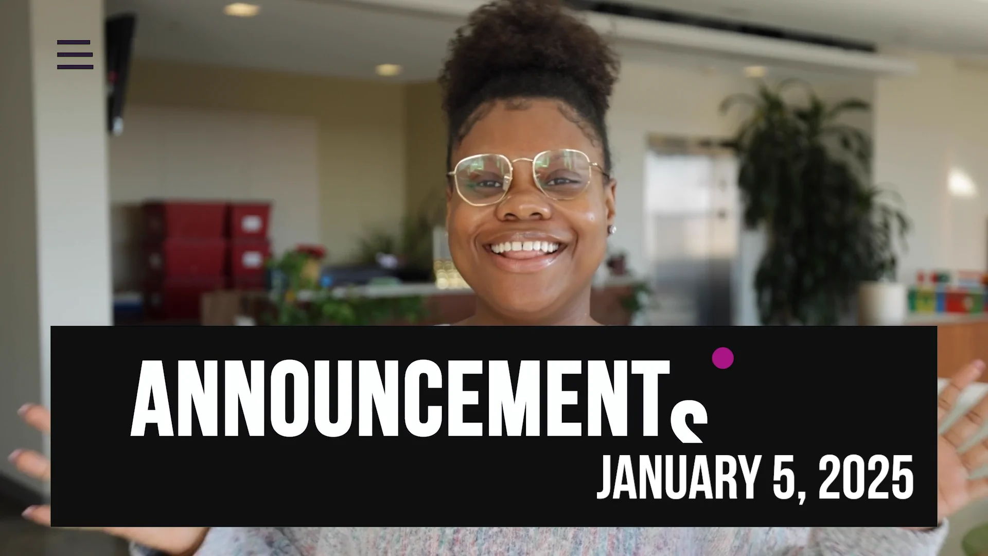 ANNOUNCEMENTS: January 5, 2025