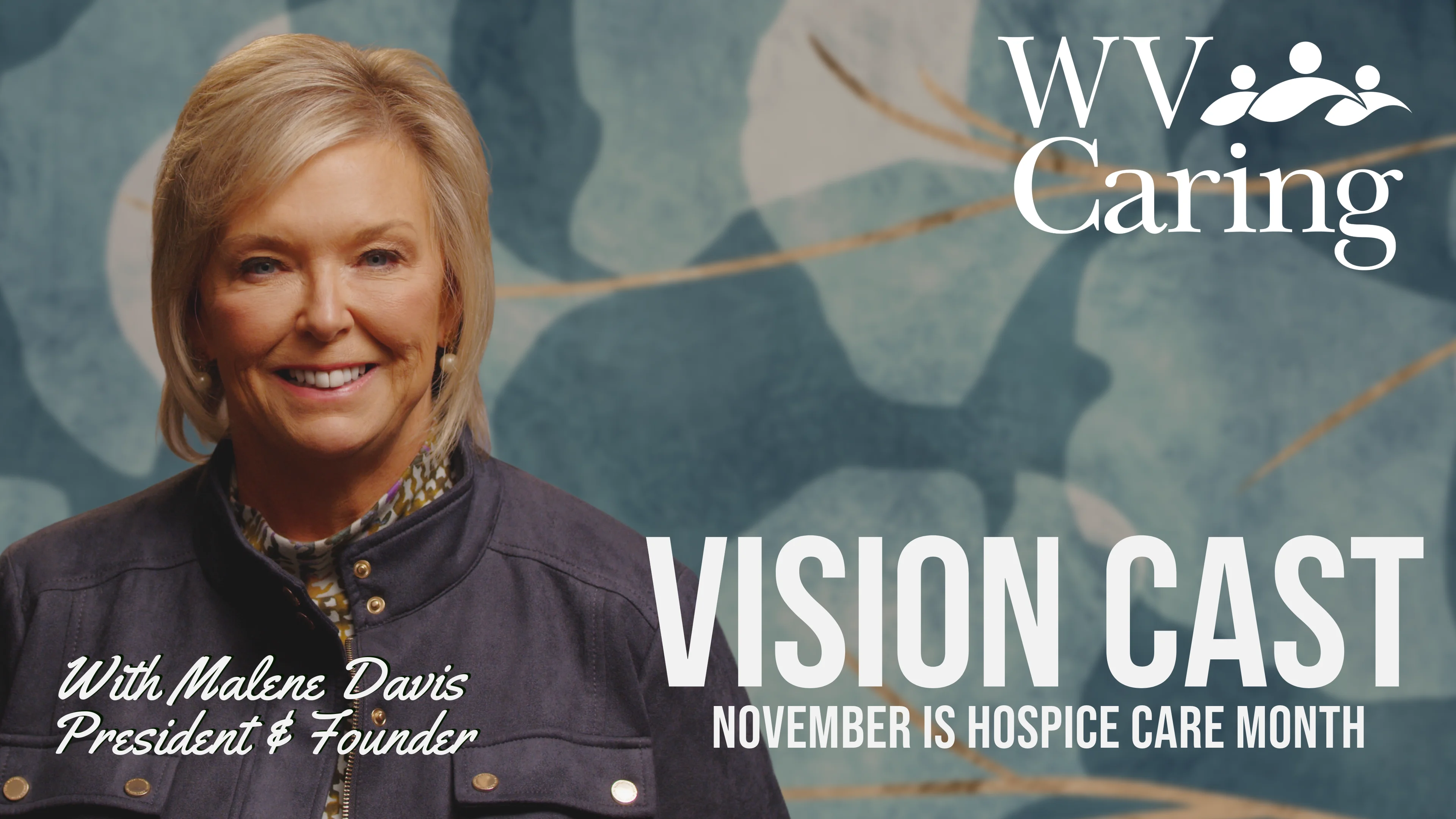 WV Caring | Vision Cast | November is Hospice Care Month 2024