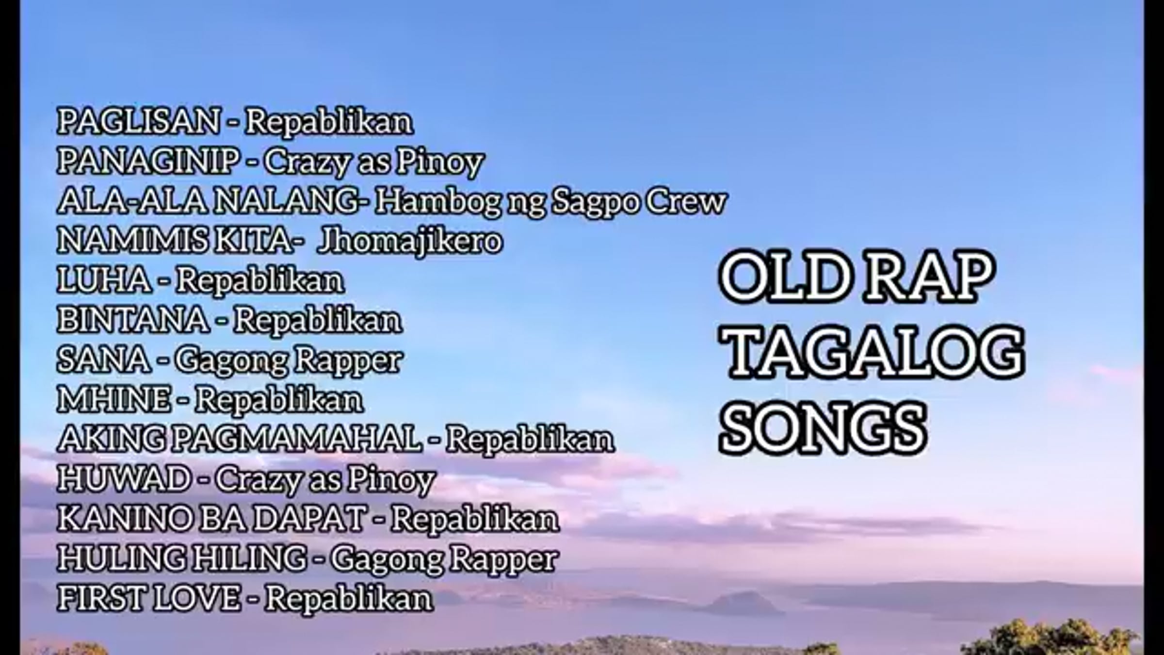 OLD RAP TAGALOG SONGS __ PLAYLIST