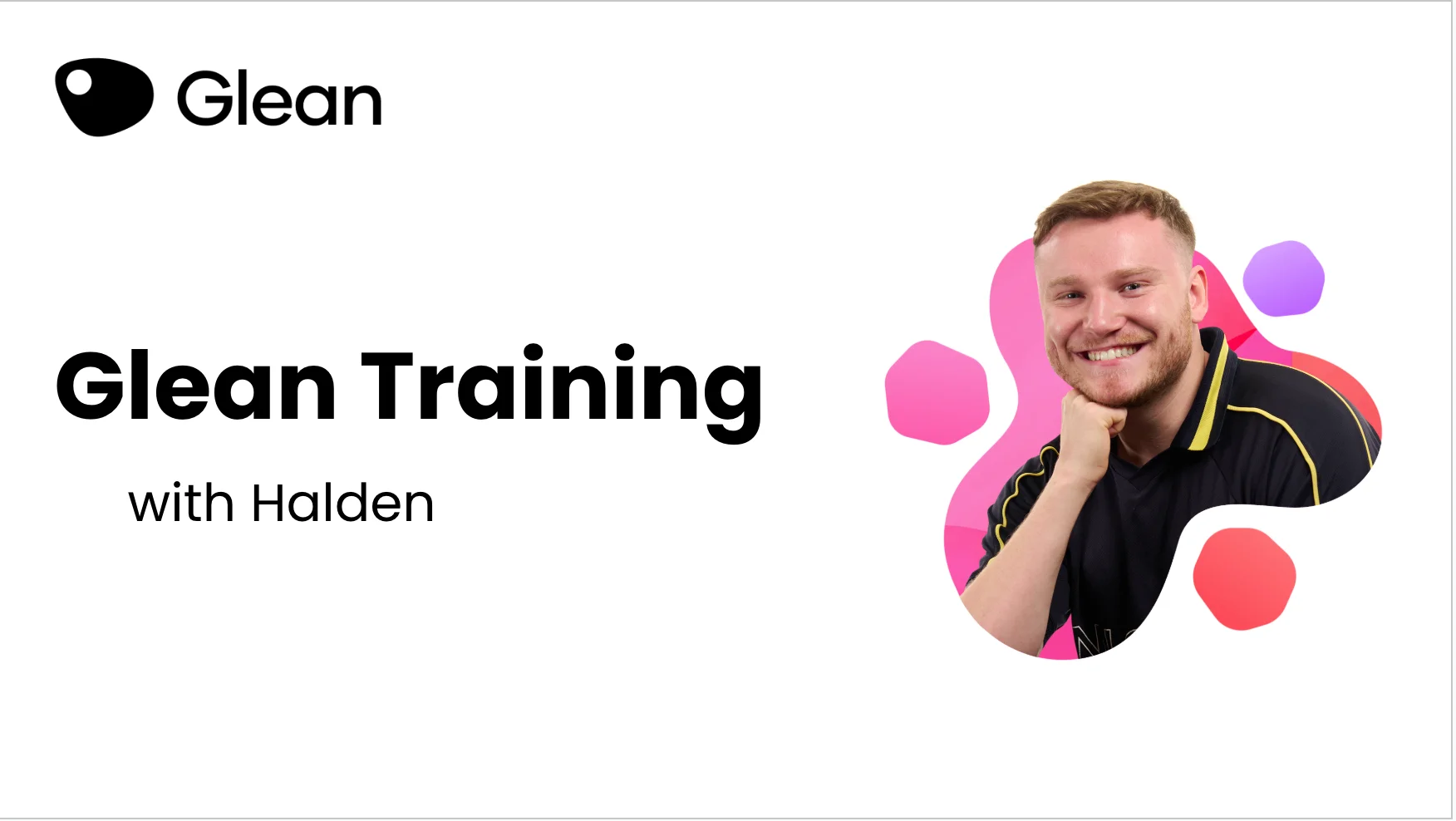 Glean Training Video - Halden
