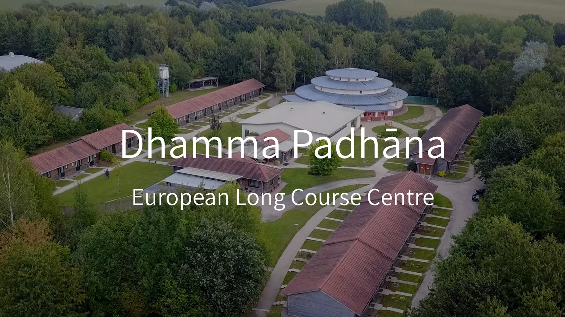 Dhamma Padhāna - European Long Course Centre