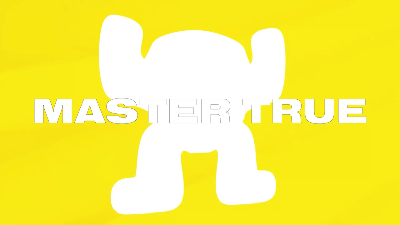 MASTER TRUE