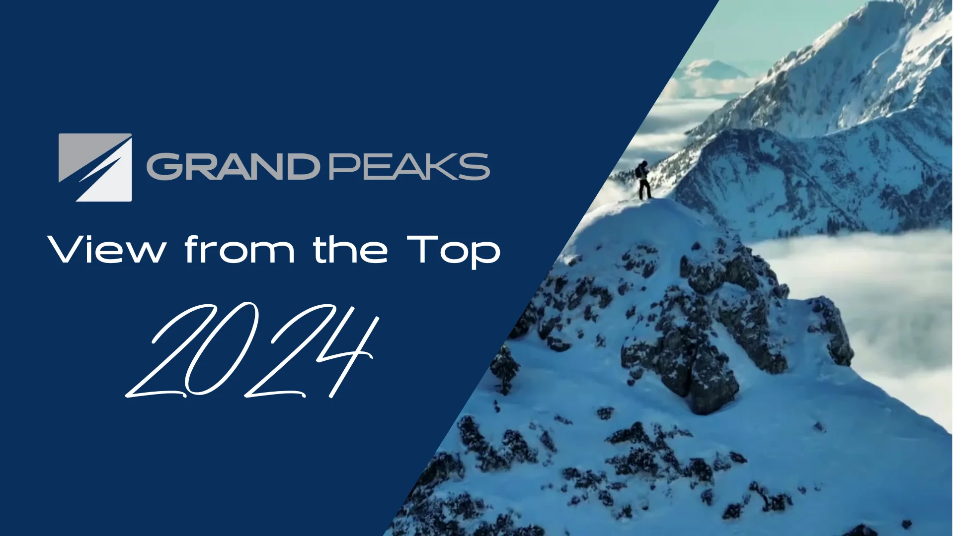 Grand Peaks | 2024 View from the Top