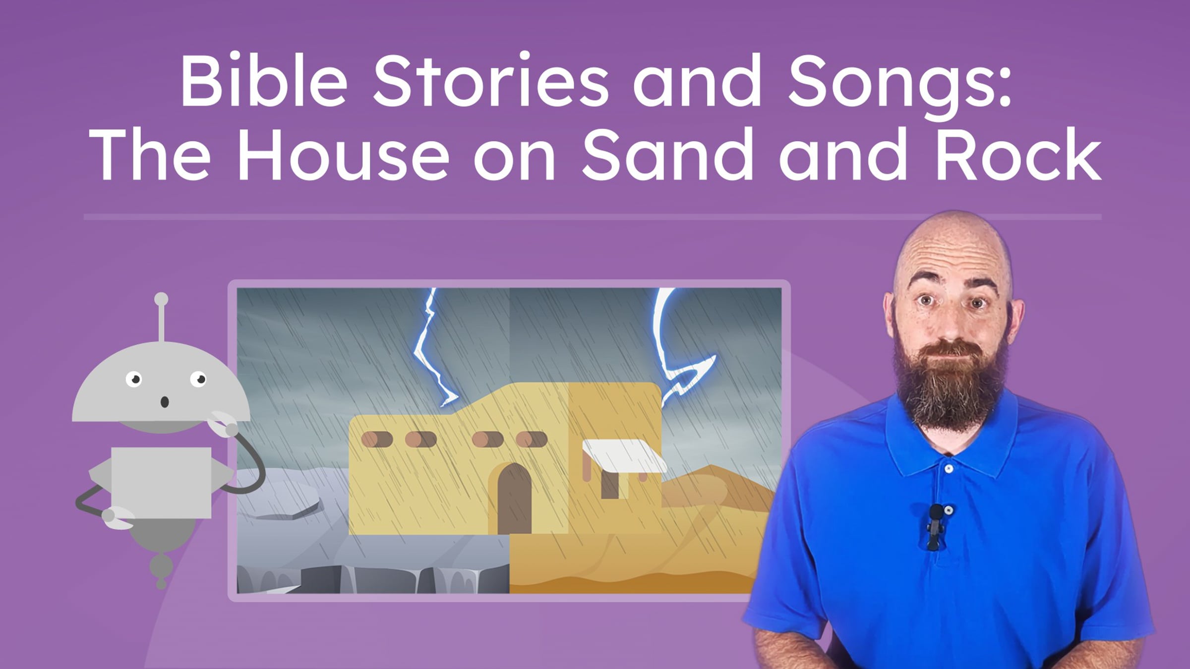 Bible Stories and Songs: The House on Sand and Rock