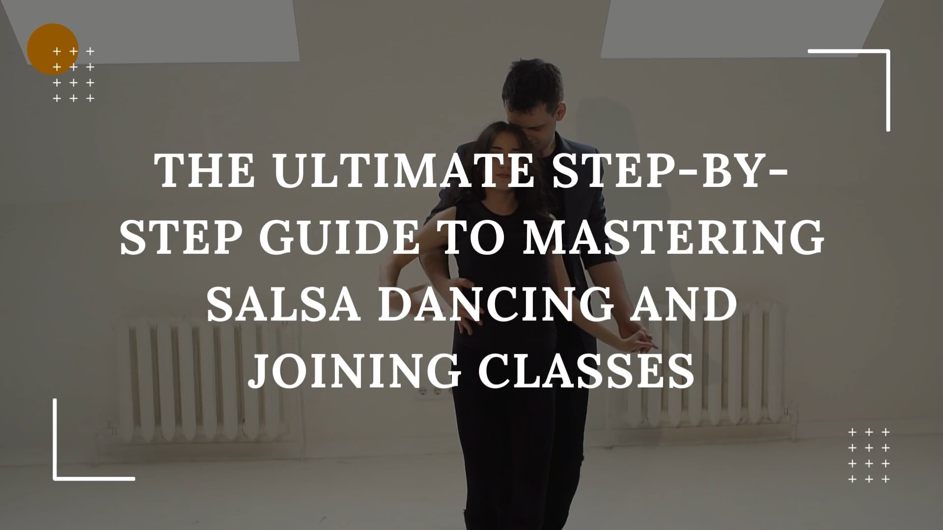 The Ultimate Step-by-Step Guide to Mastering Salsa Dancing and Joining Classes