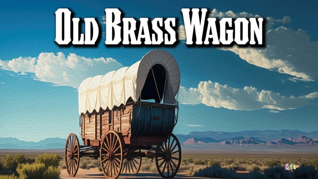 Old Brass Wagon | MusicplayOnline