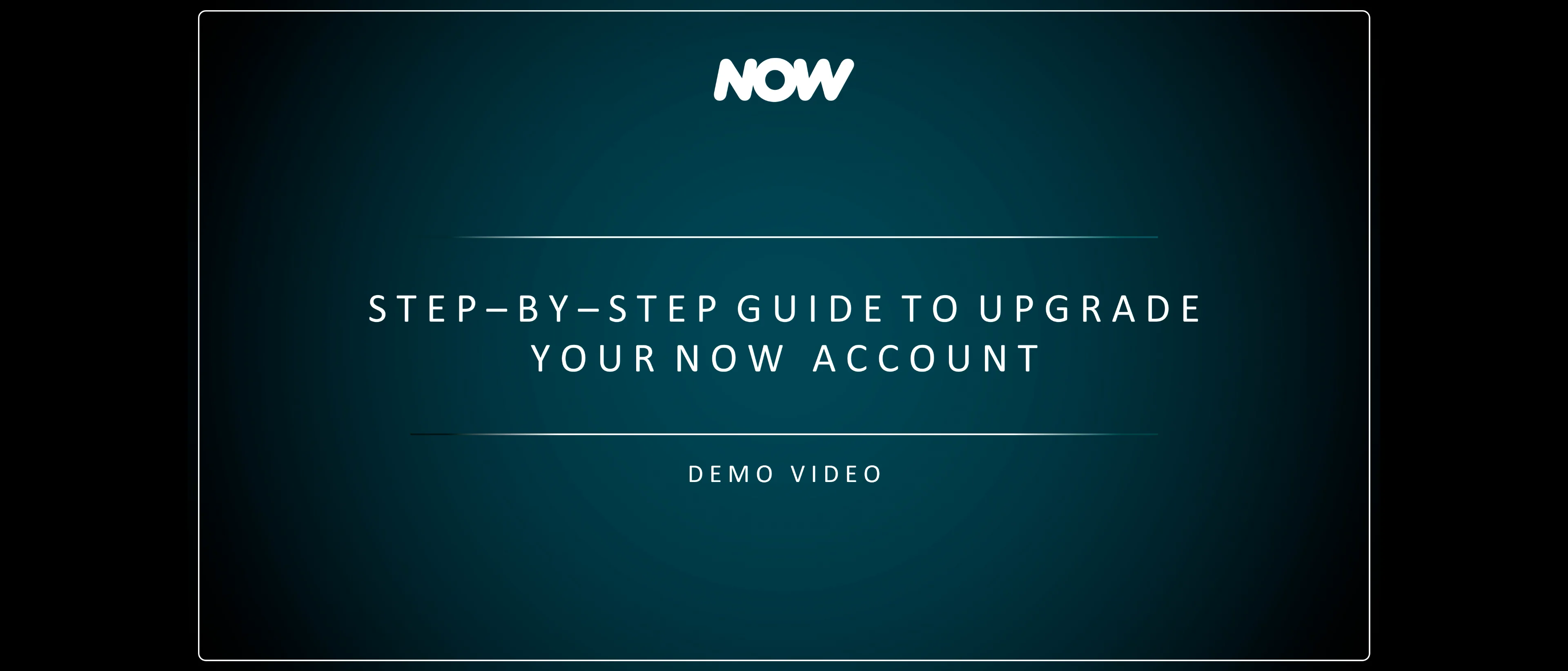 NOW Upgrade Trial UK - Upgrade your existing account