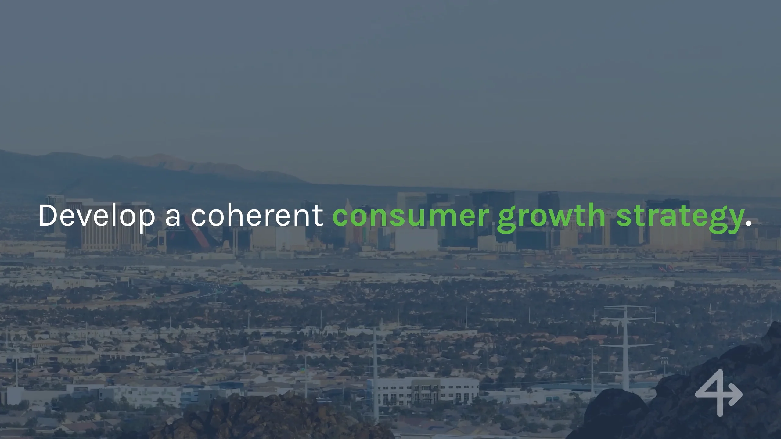 Foresight: Consumer Growth Strategy