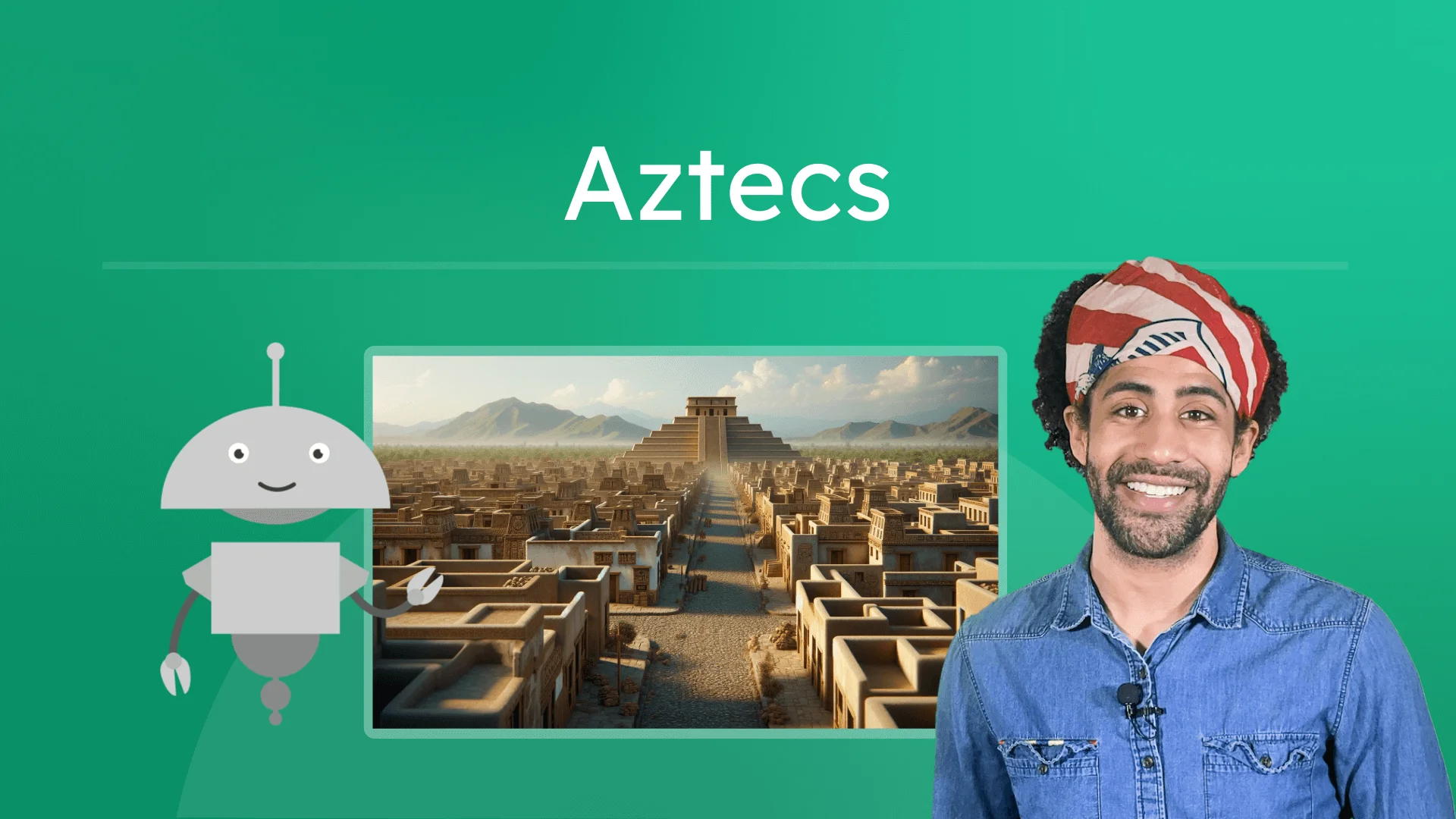 Aztecs