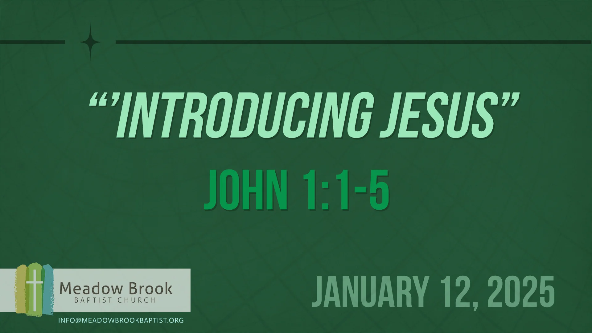 MBBC Introducing Jesus 1 12 2025